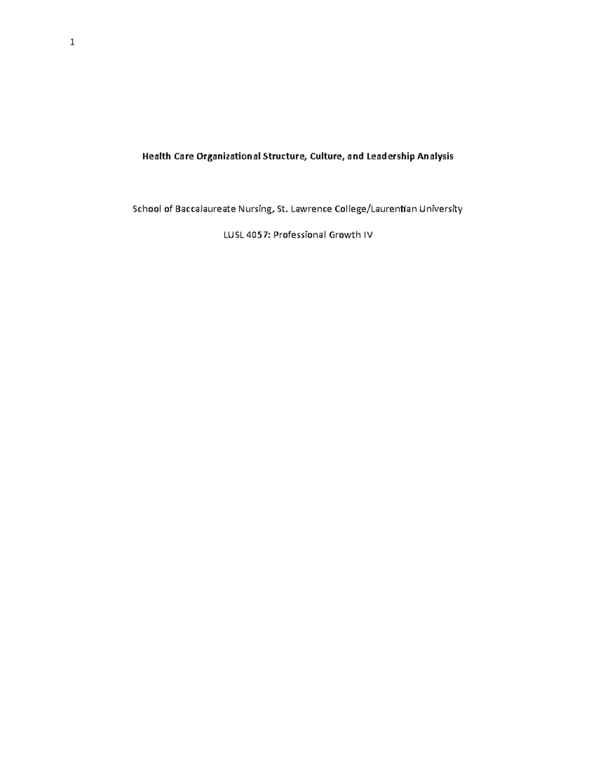 LUSL 4057 Assign 3 - Health Care Organizational Structure, Culture, and ...