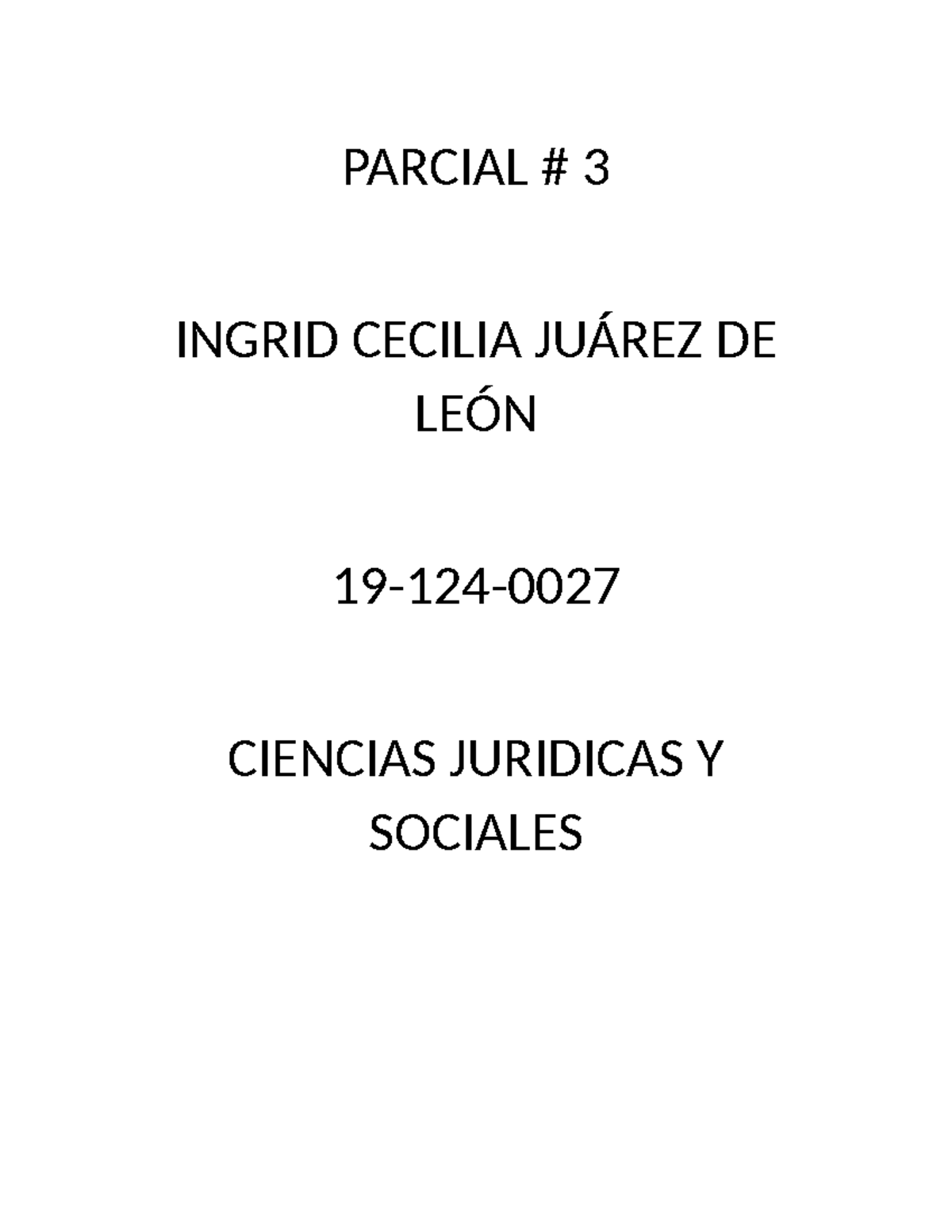 Tarea Tecnologia Noveno Semestre - PARCIAL # 3 INGRID CECILIA JUÁREZ DE ...