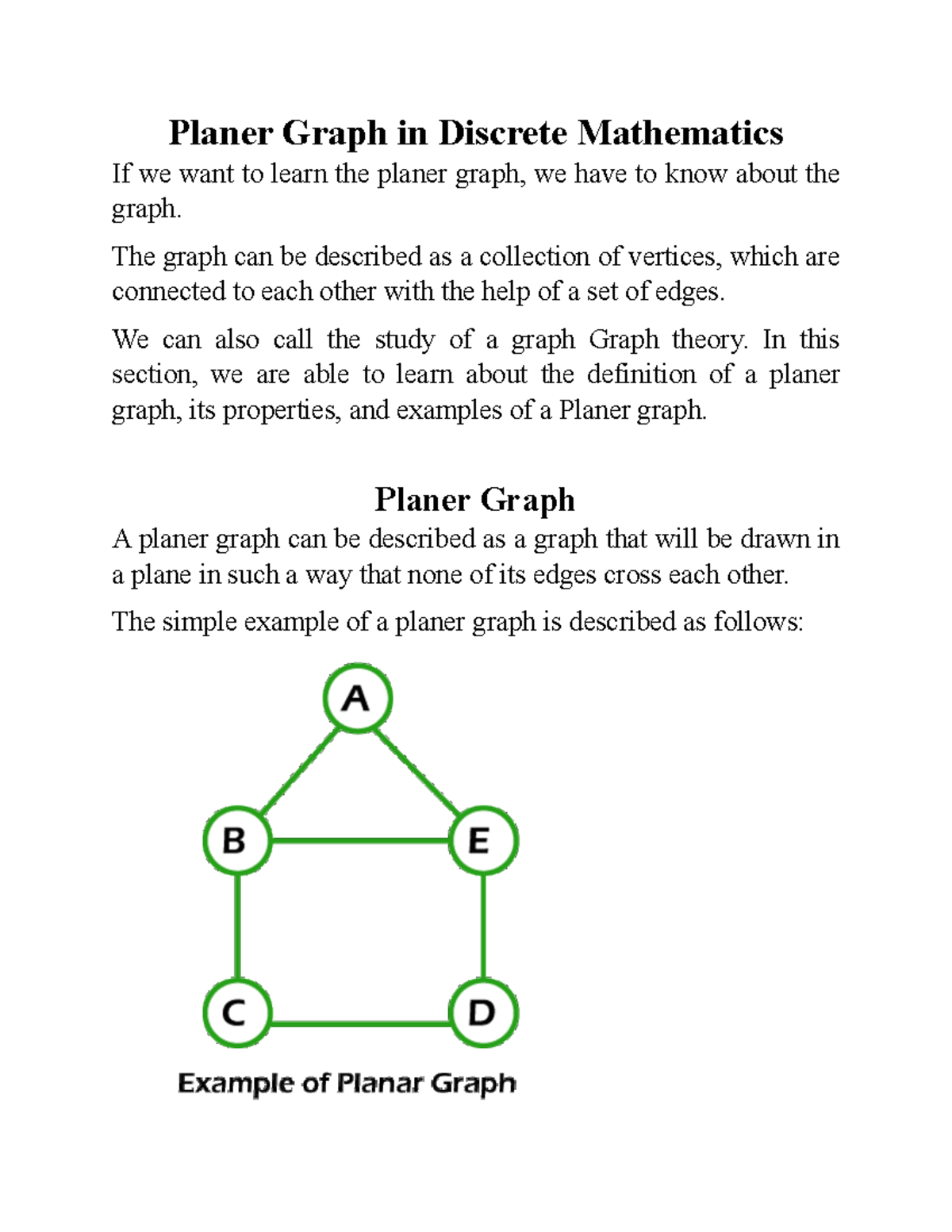 Planer and Bipartite Graph - Planer Graph in Discrete Mathematics If we want to learn the planer ...