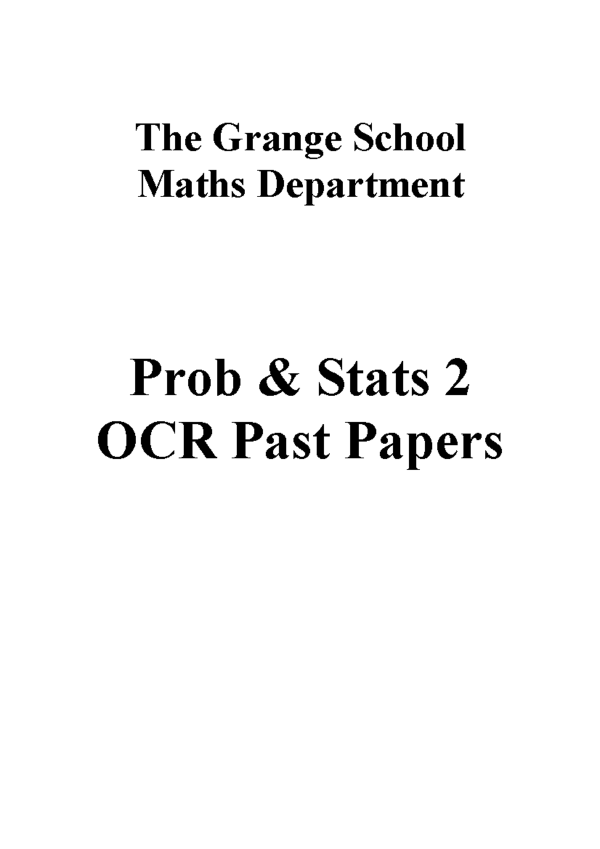 S2 Past Paper Booklet 2012 - The Grange School Maths Department Prob ...