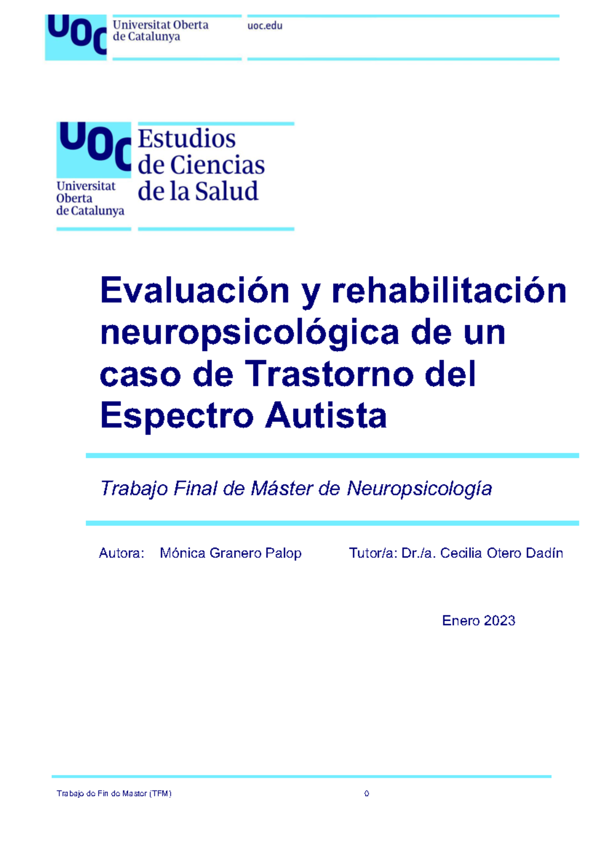 Evaluación y rehabilitación neuropsicológica de un caso de trastorno del espectro autista ...