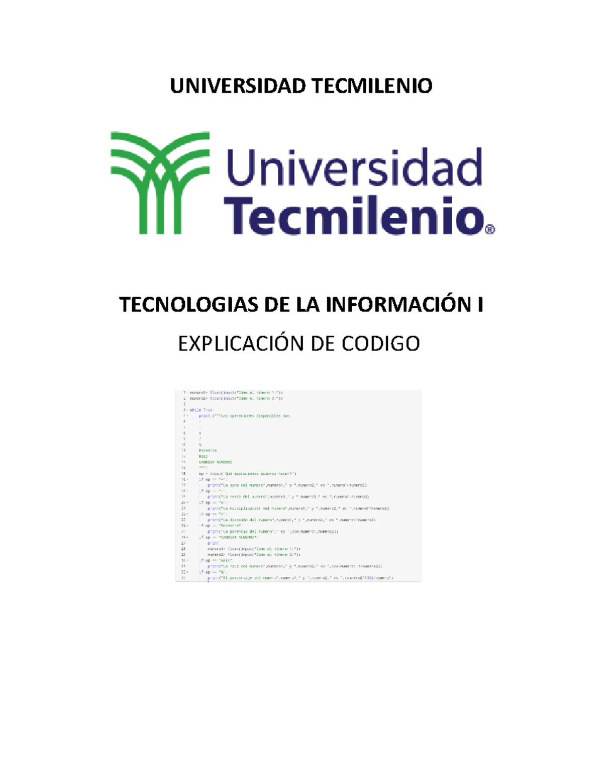 Explicación DEL Codigo Python - UNIVERSIDAD TECMILENIO TECNOLOGIAS DE ...