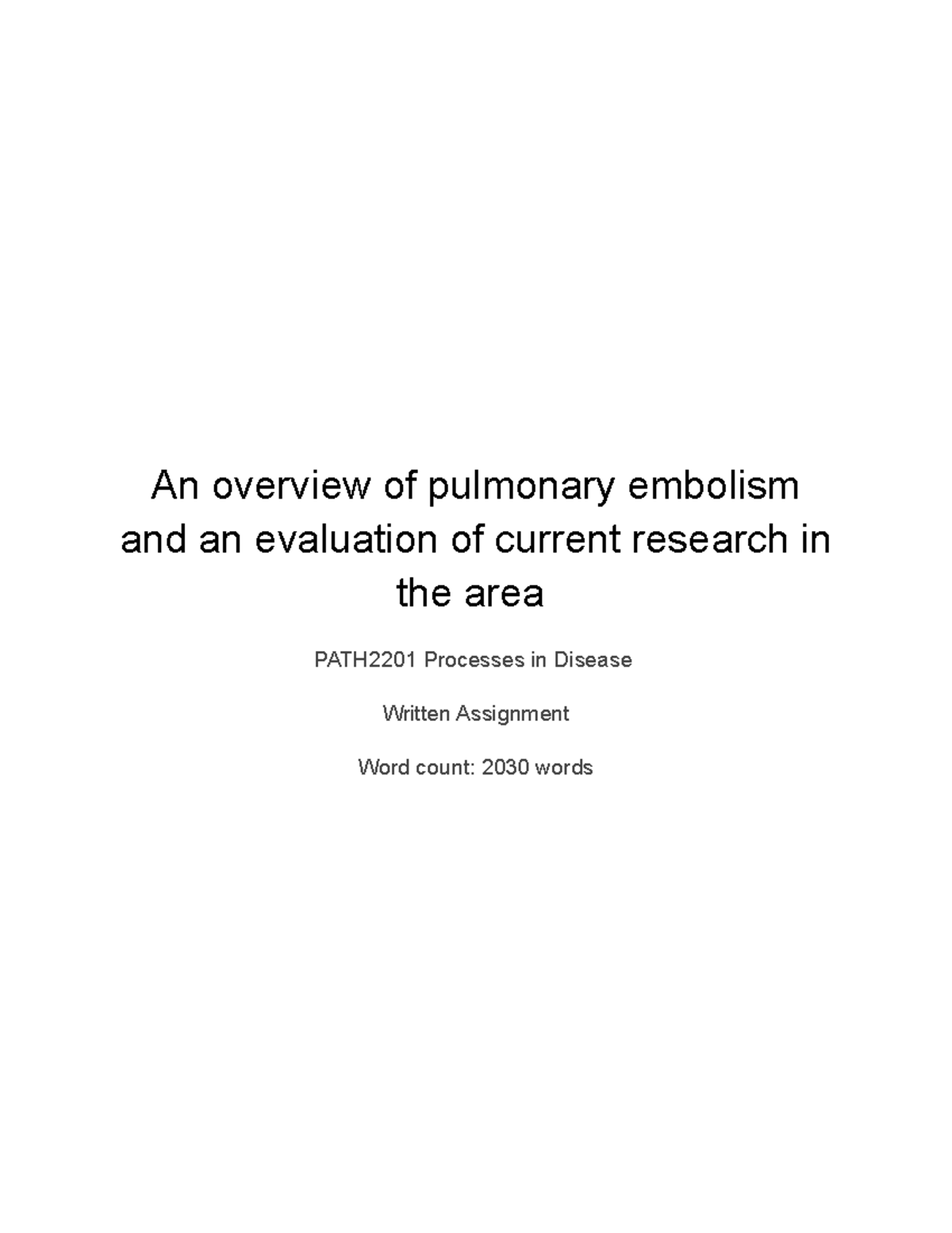 PATH2201 Assignment - An overview of pulmonary embolism and an ...