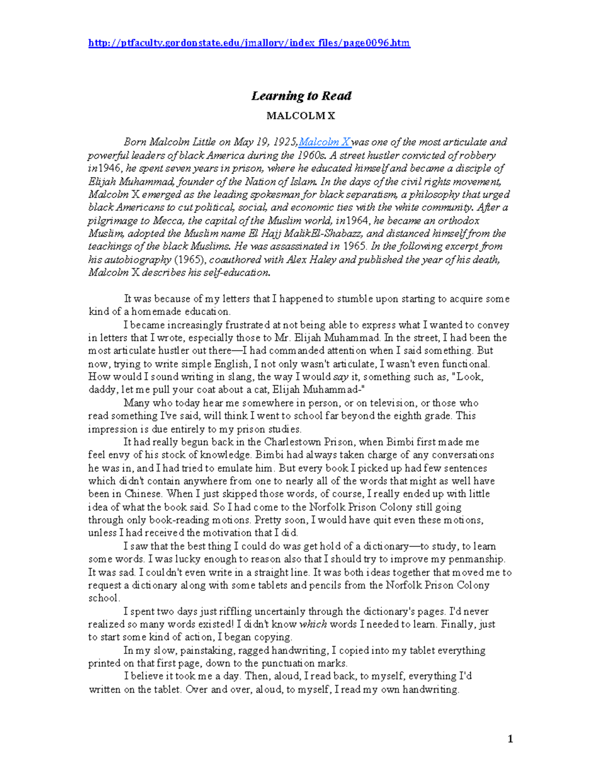 Malcolm X Learning to Read - Learning to Read MALCOLM X Born Malcolm Little on May 19, 1925 ...