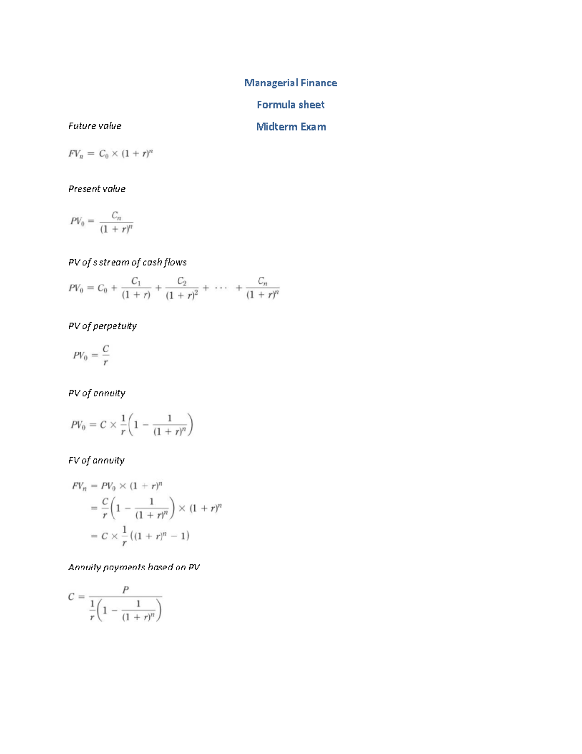 Formula sheet midterm - Managerial Finance Formula sheet Future value Midterm Exam Present value ...