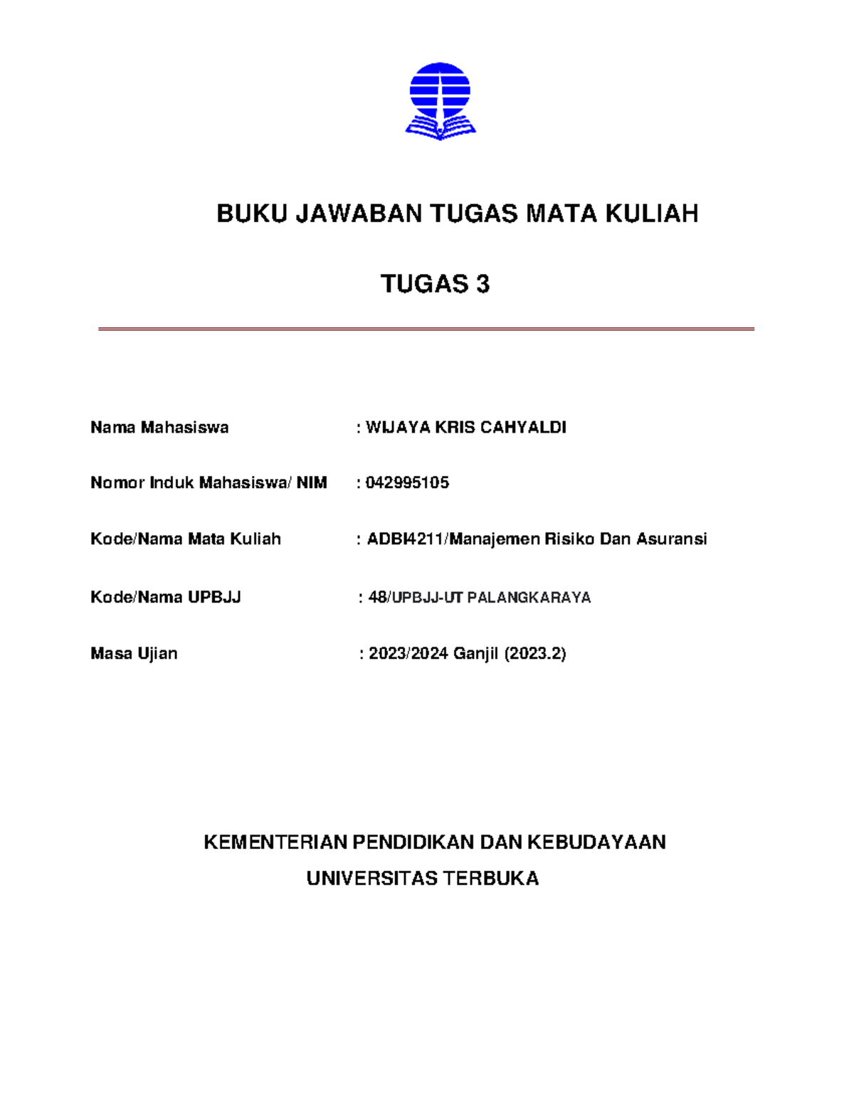 Bjt umum tmk3 ADBI4211 - bjt umum - BUKU JAWABAN TUGAS MATA KULIAH TUGAS 3 Nama Mahasiswa ...