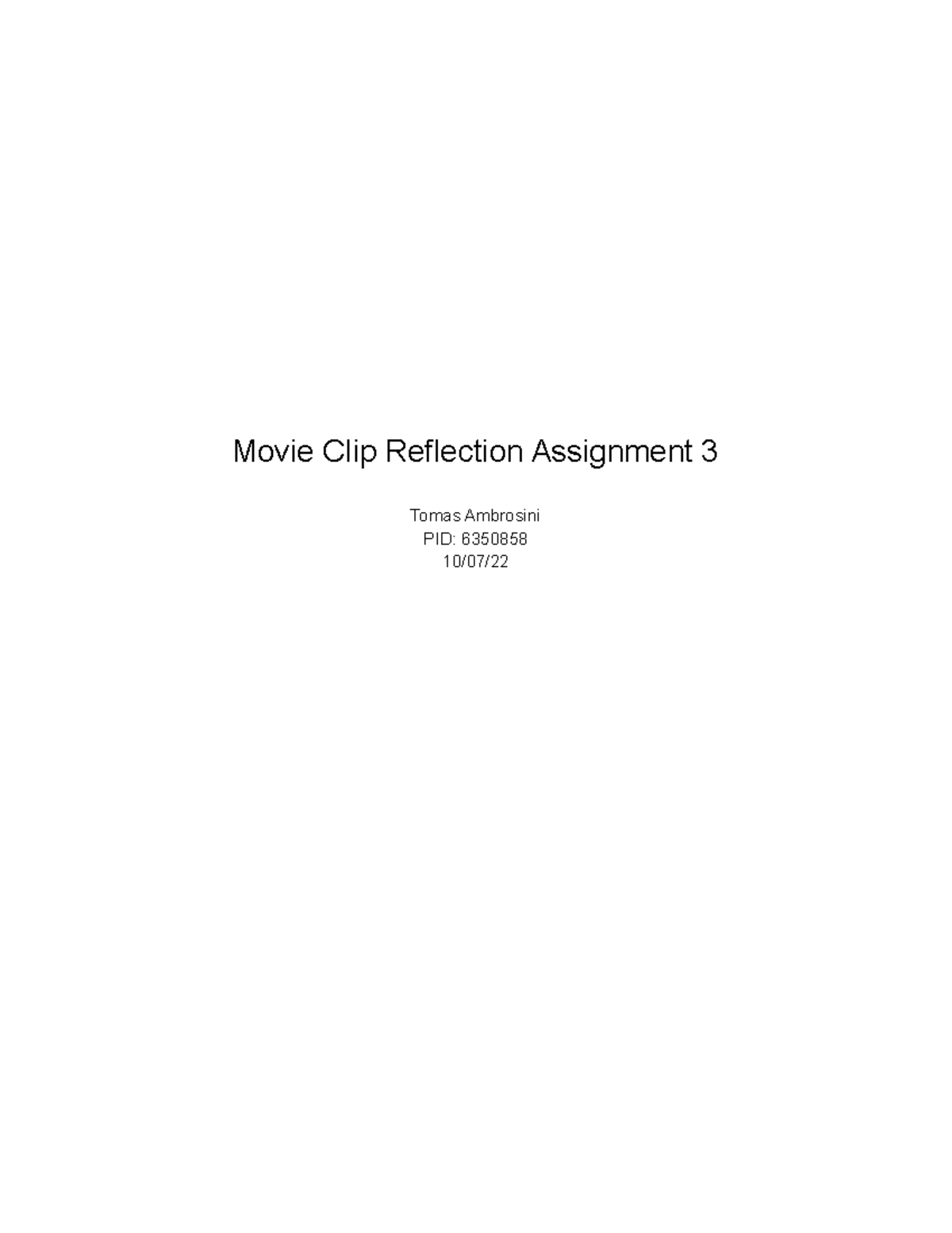 Movie Clip Reflection Assignment 3 - The film uses strategies like ...