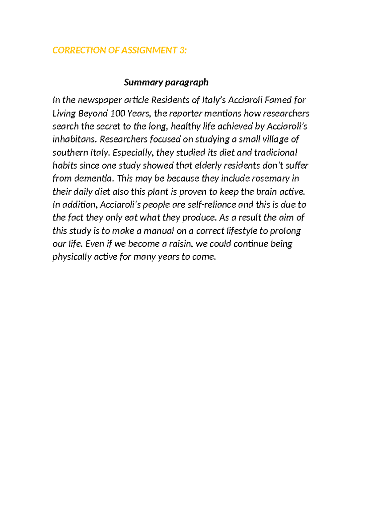 Summay paragraph - CORRECTION OF ASSIGNMENT 3: Summary paragraph In the ...