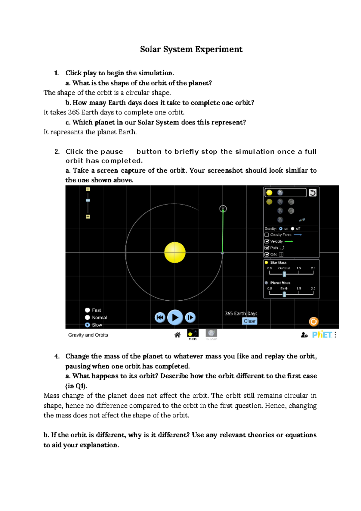 Solar System Experiment - Click play to begin the simulation. a. What ...