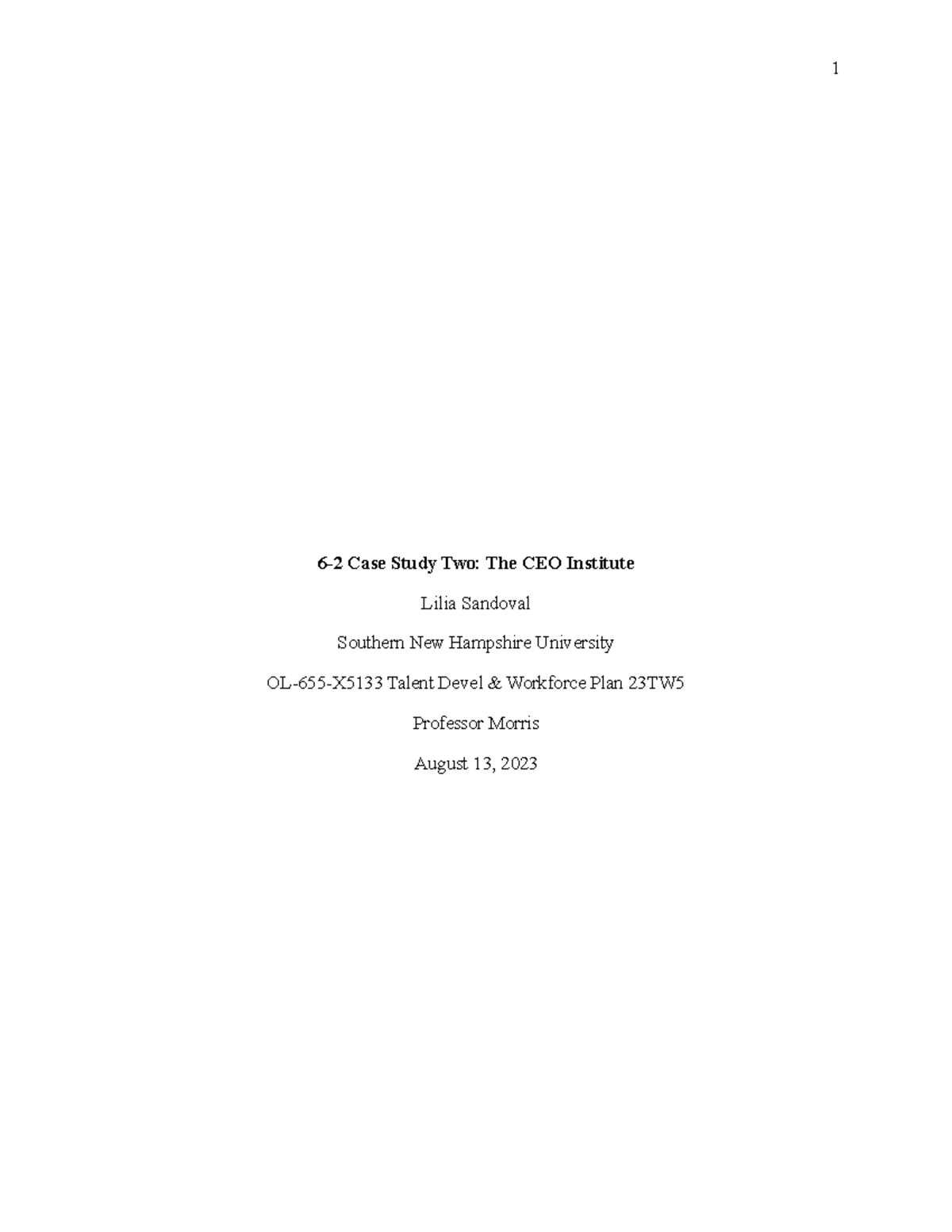 6-2 Case Study Two The CEO Institute - This helps the company to ...