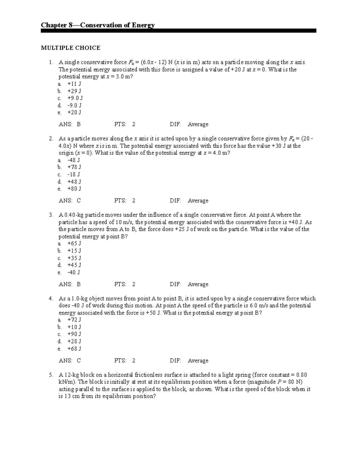Testbank chapter 08 - Chapter 8—Conservation of Energy MULTIPLE CHOICE ...