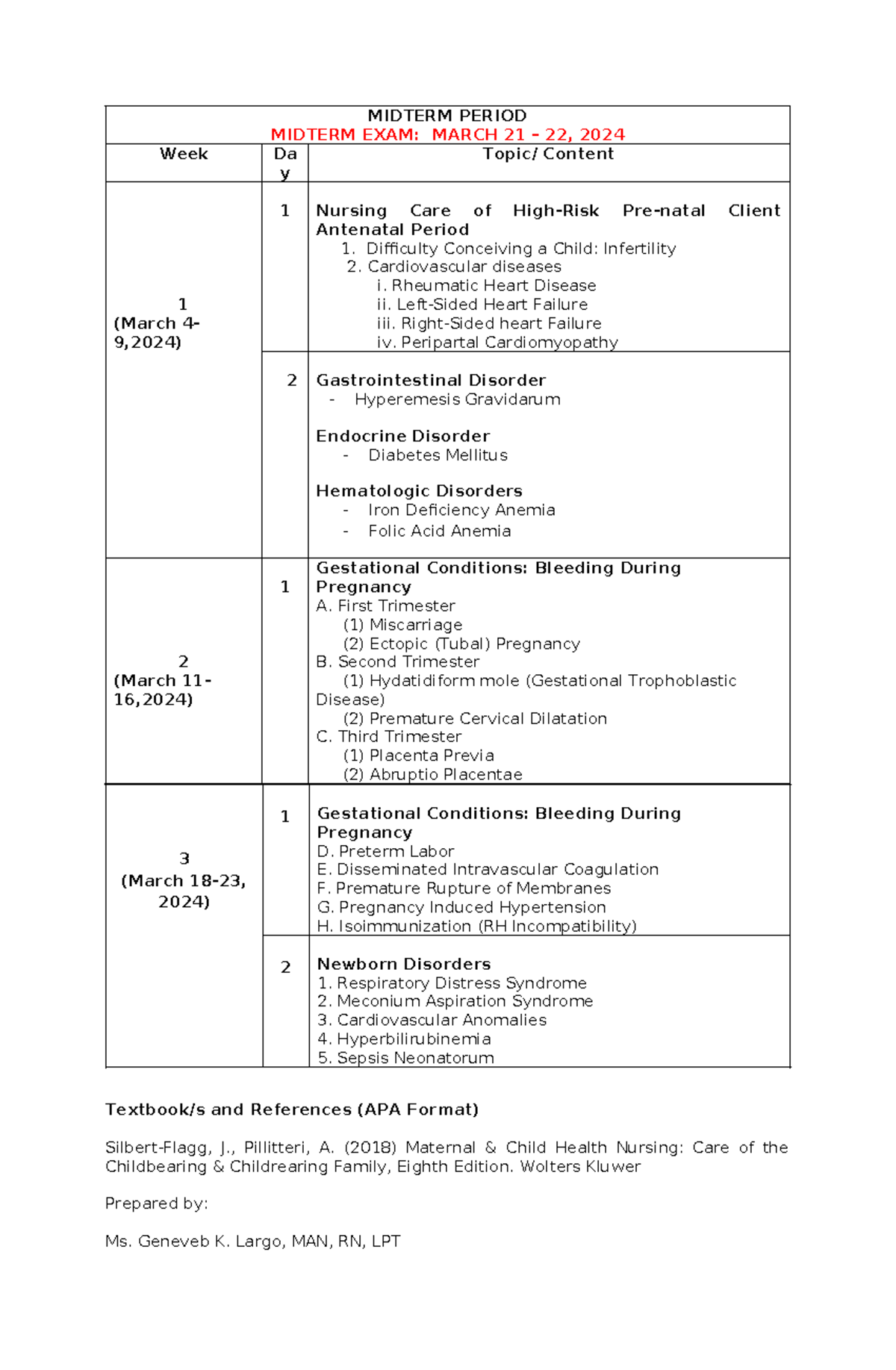 Midterm- Period- Course- Coverage 6 - MIDTERM PERIOD MIDTERM EXAM: MARCH 21 – 22, 2024 Week Da y ...
