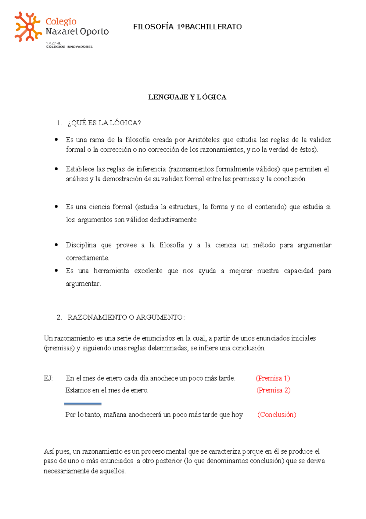 Material Logica BTO - LENGUAJE Y LÓGICA 1. ¿QUÉ ES LA LÓGICA? Es una ...