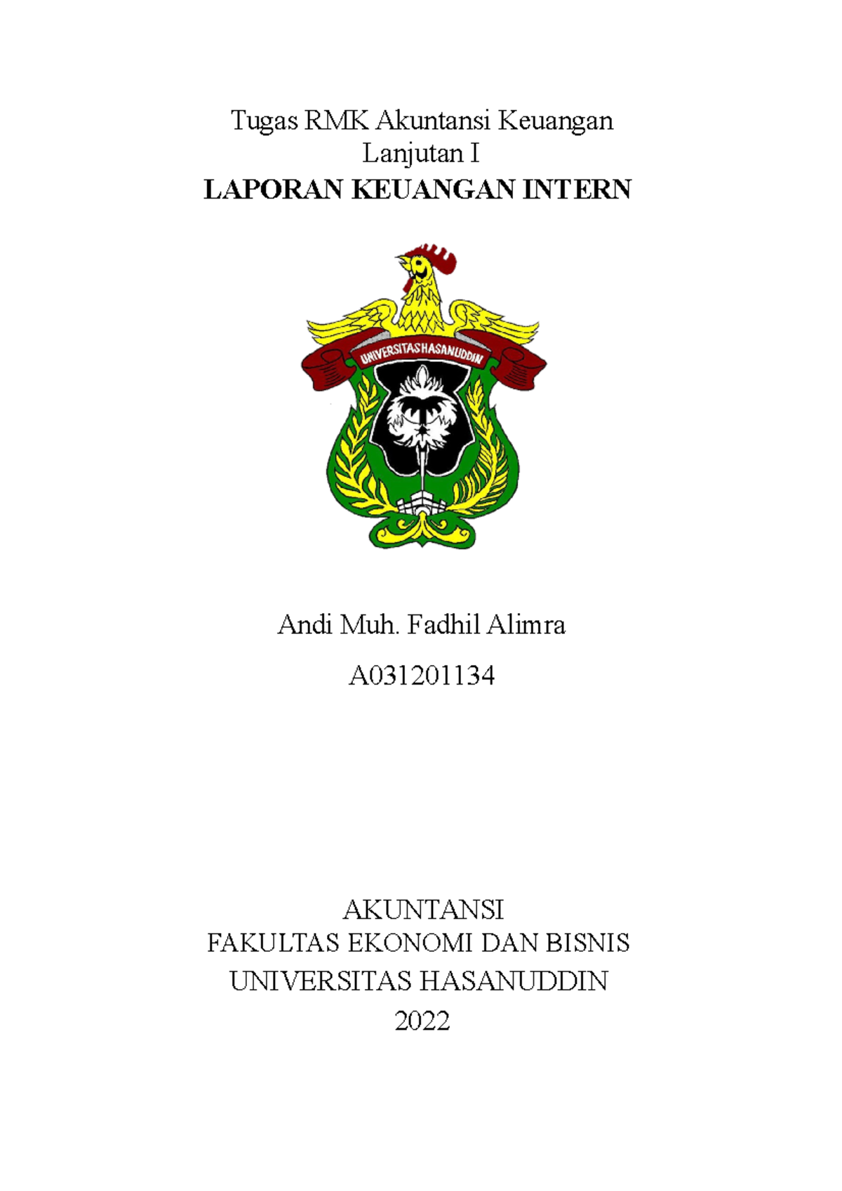 RMK 15 Andi Muh. Fadhil Alimra A0312011 34 - Tugas RMK Akuntansi Keuangan Lanjutan I LAPORAN ...
