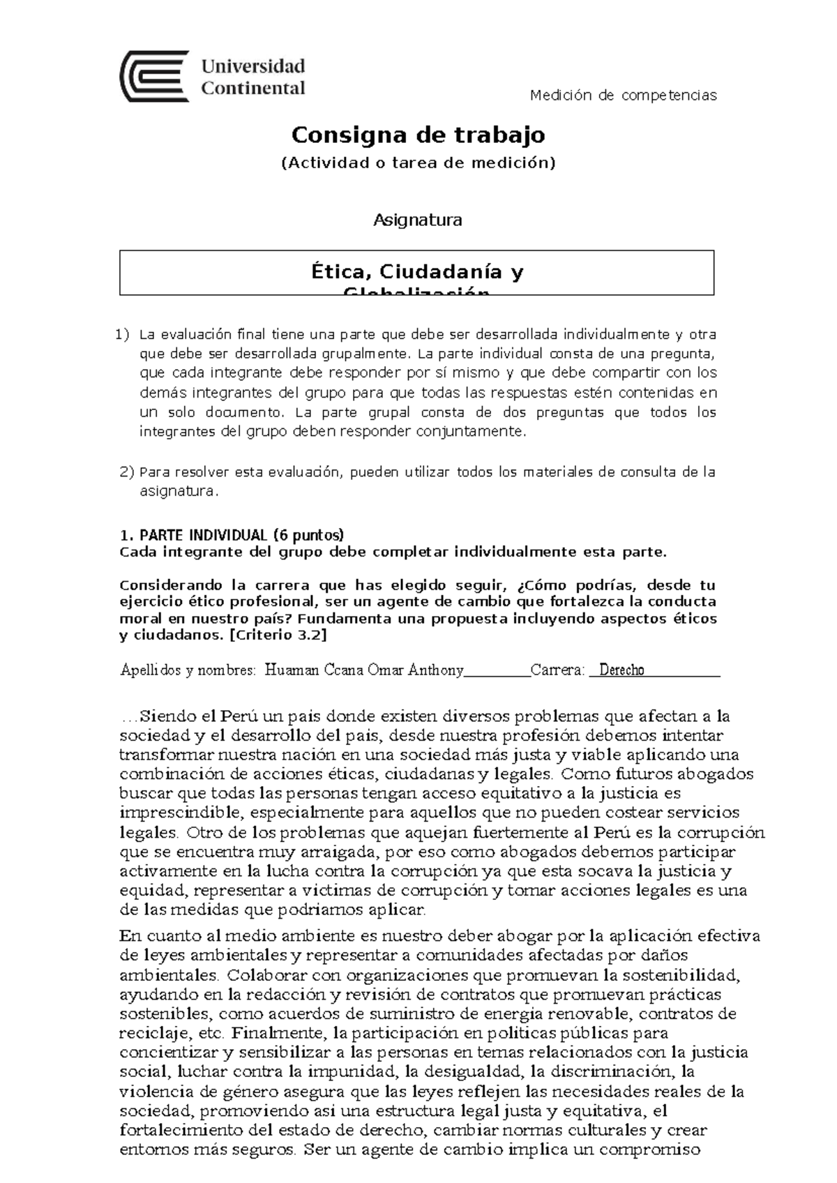 Examen Final Terminado Etica - Medición de competencias Consigna de trabajo (Actividad o tarea ...