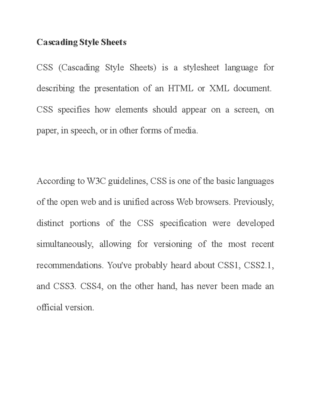 Cascading Style Sheet - CSS specifies how elements should appear on a ...
