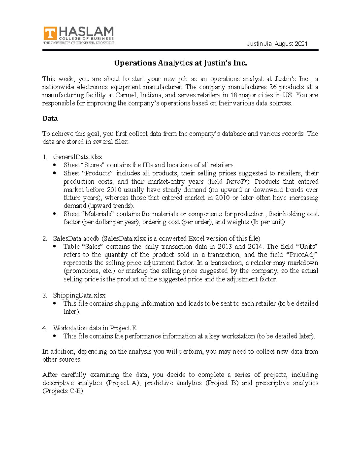 Justins Inc Case First Assignment Justin Jia August 2021 Operations Analytics At Justins