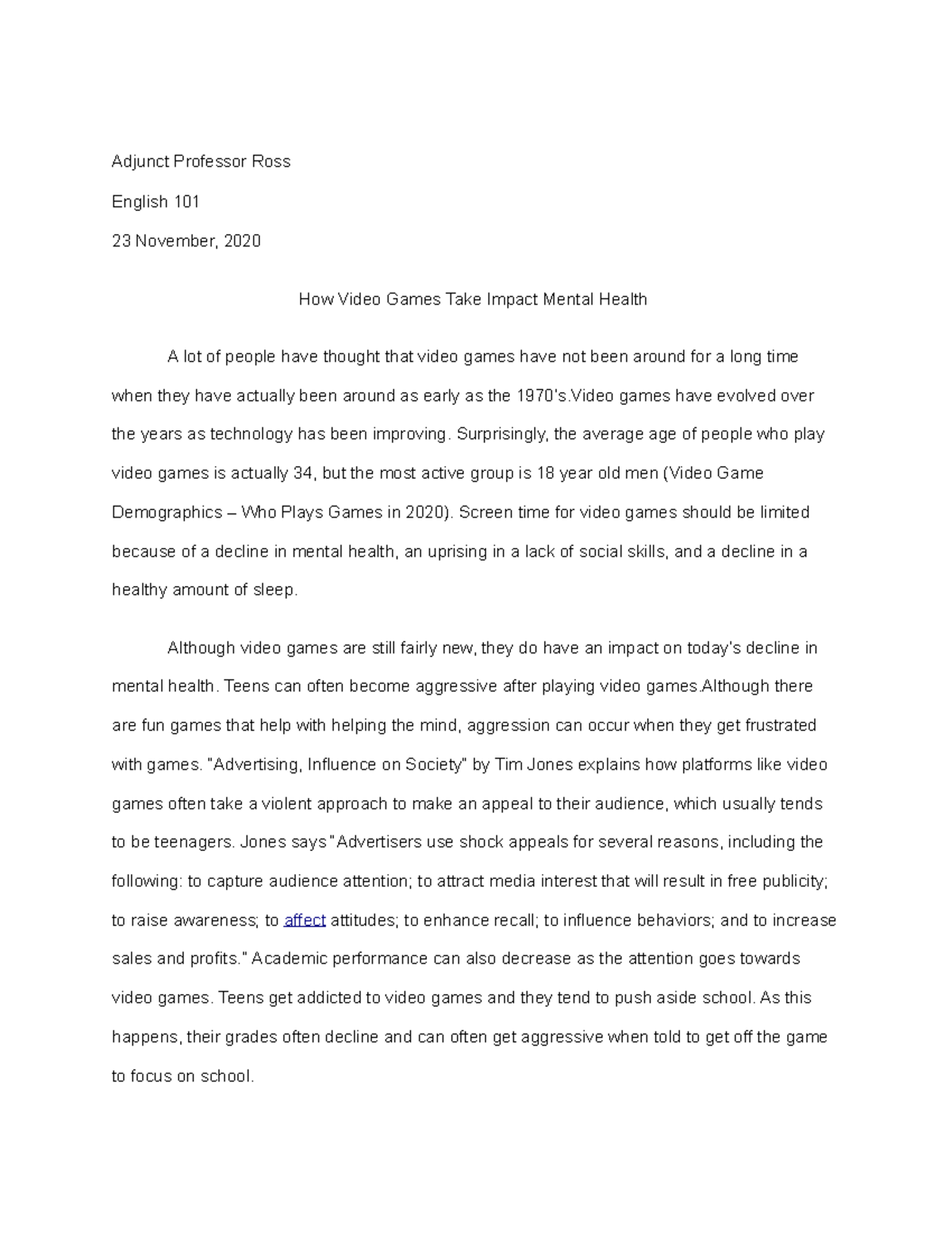Argumentative Paper - Adjunct Professor Ross English 101 23 November ...