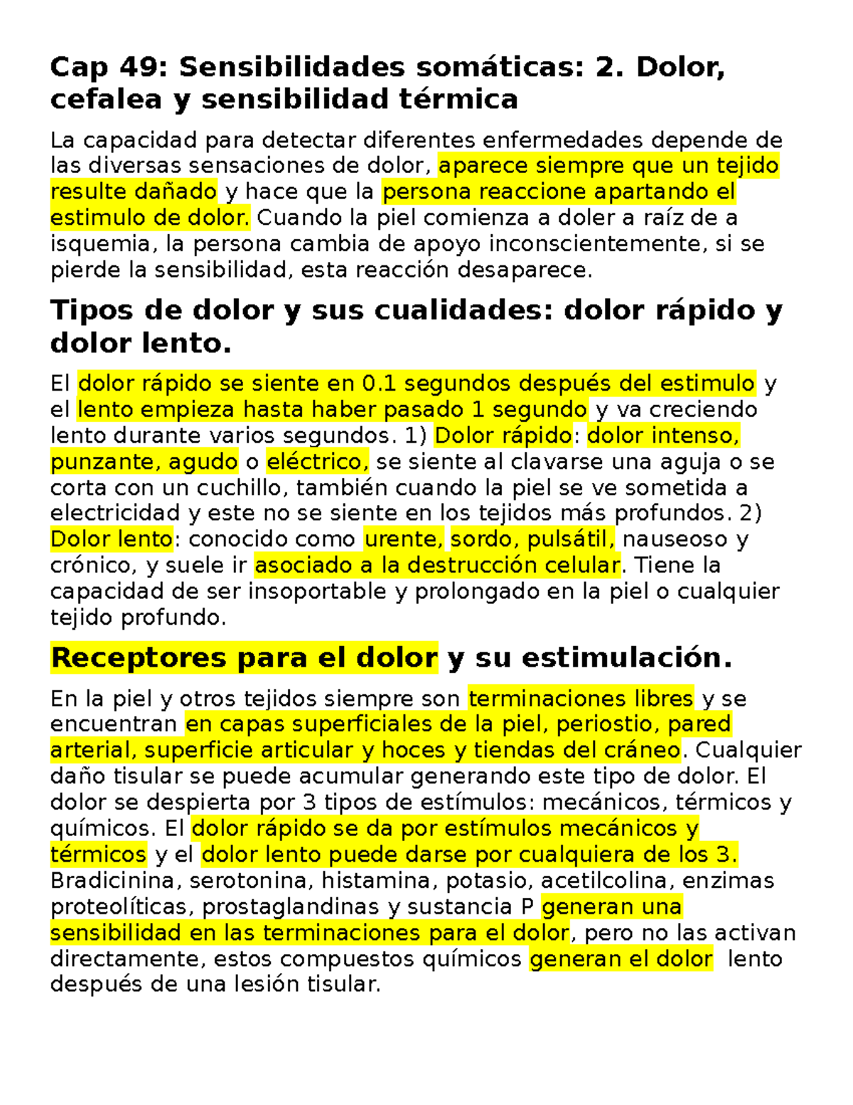 Capitulo 49 Guyton - Cap 49: Sensibilidades somáticas: 2. Dolor, cefalea y sensibilidad térmica ...