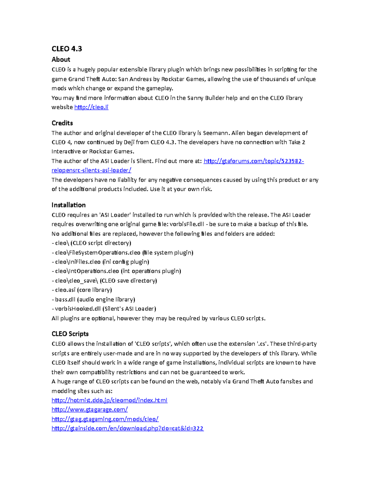 CLEO Read Me to you me - CLEO 4. About CLEO is a hugely popular extensible library plugin which ...