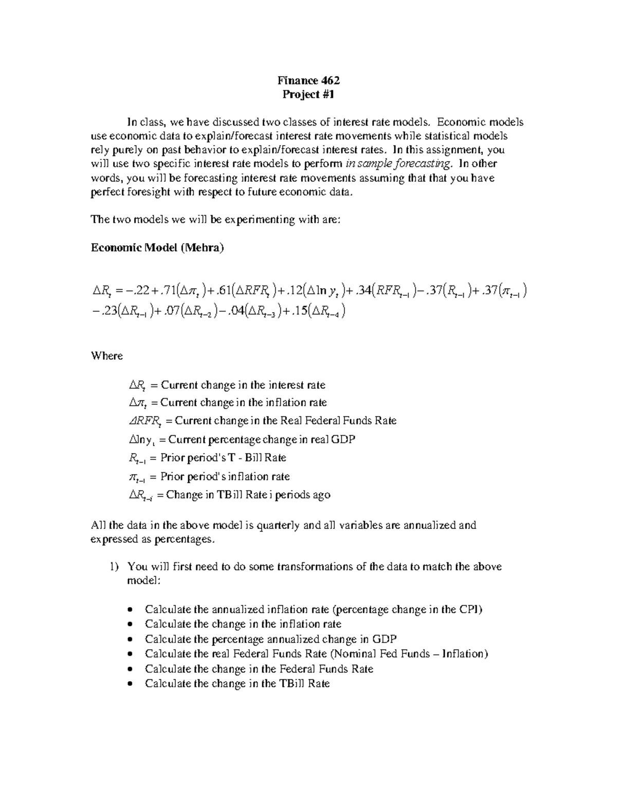 Project 1 - Finance 462 Project # In class, we have discussed two ...