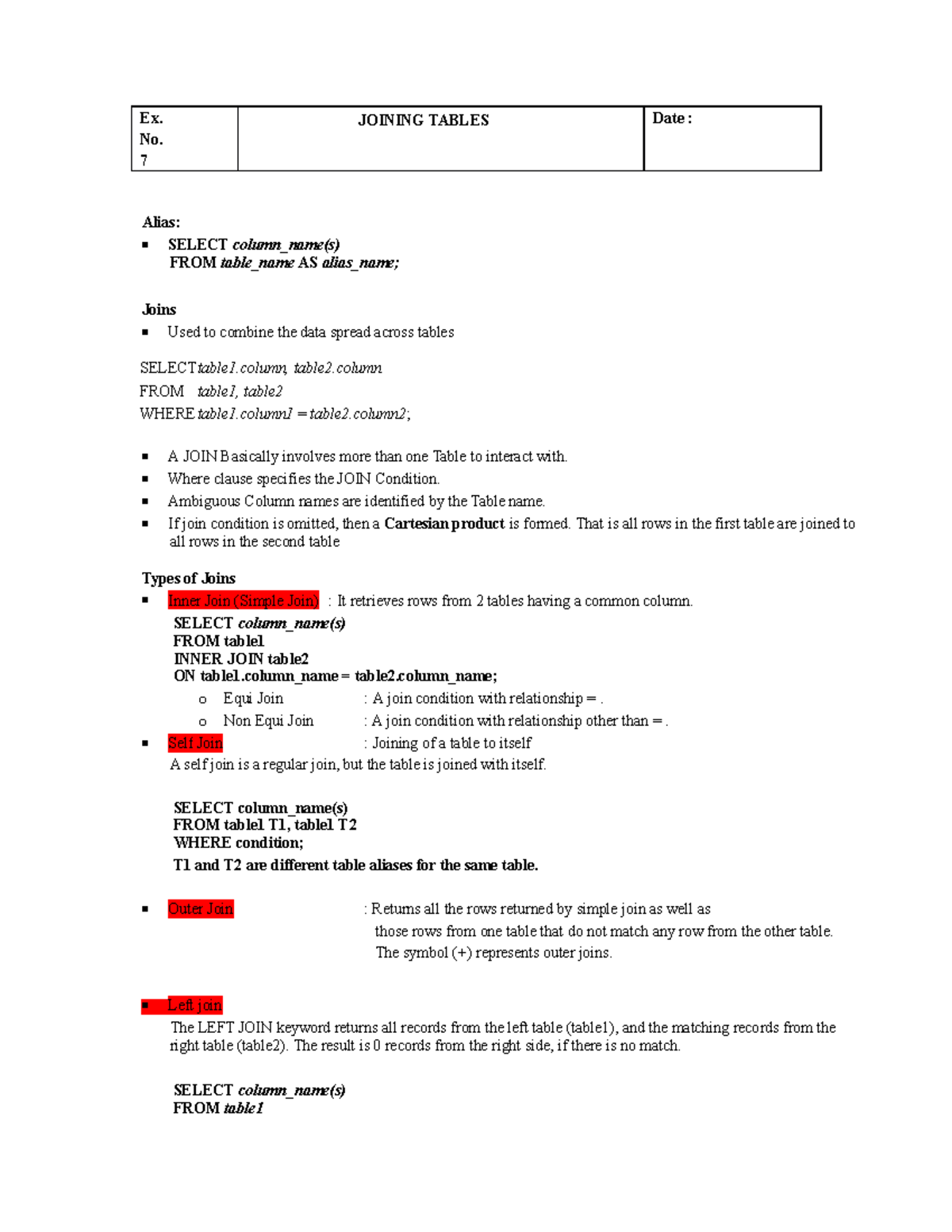 Ex-7 - Exam materials - Ex. No. 7 JOINING TABLES Date : Alias: SELECT ...