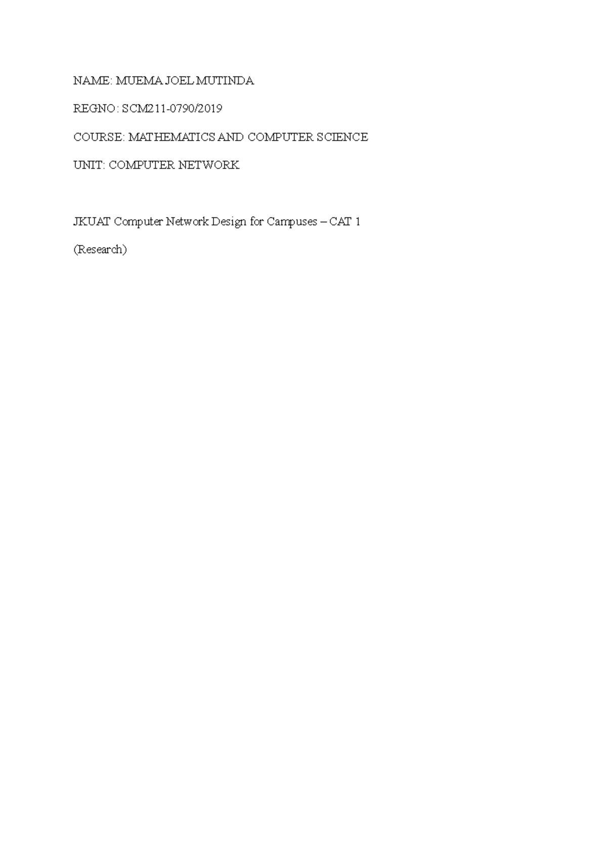 COMP NET CAT1 - comp networks - NAME: MUEMA JOEL MUTINDA REGNO: SCM211 ...