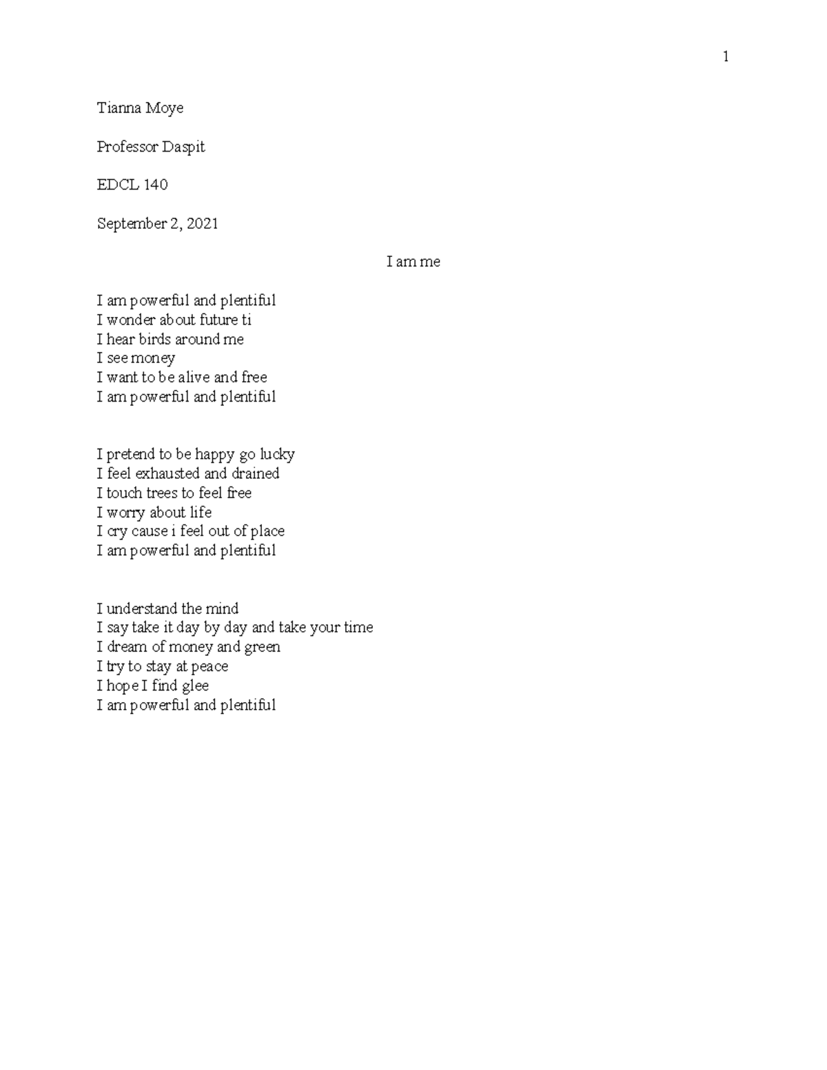 I am poem - Grade: A - 1 Tianna Moye Professor Daspit EDCL 140 ...