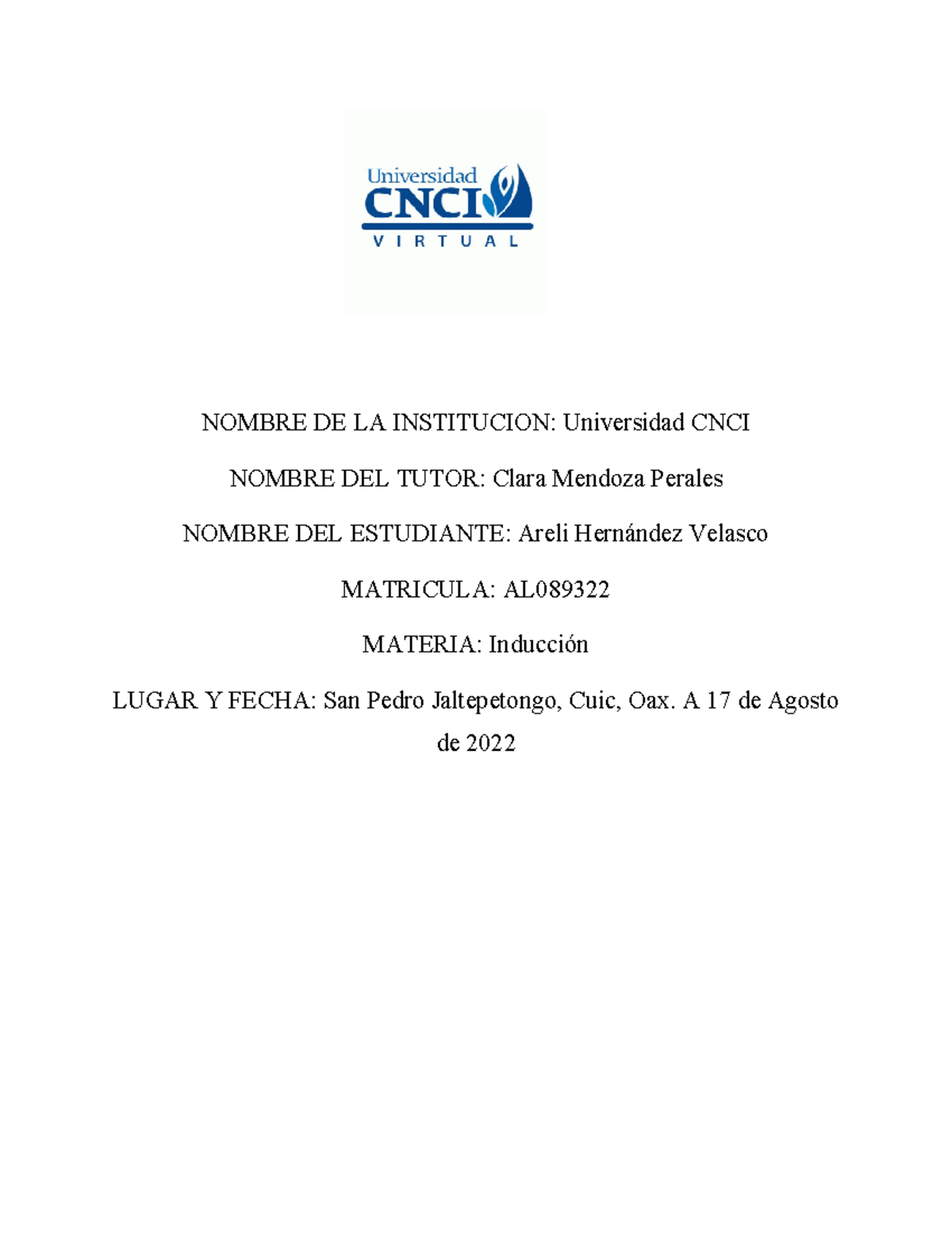Proyecto Modular - CURSO DE INDUCCION - NOMBRE DE LA INSTITUCION: Universidad CNCI NOMBRE DEL ...