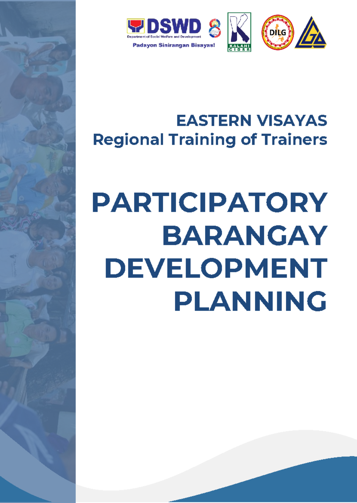 1-EBDP RTOT Program new - EASTERN VISAYAS Regional Training of Trainers ` PARTICIPATORY BARANGAY ...