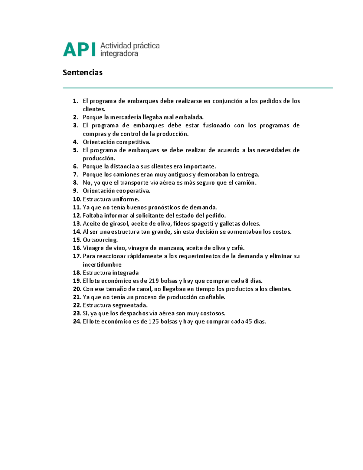 API2 - Sentencias - Sentencias El programa de embarques debe realizarse en conjunción a los ...