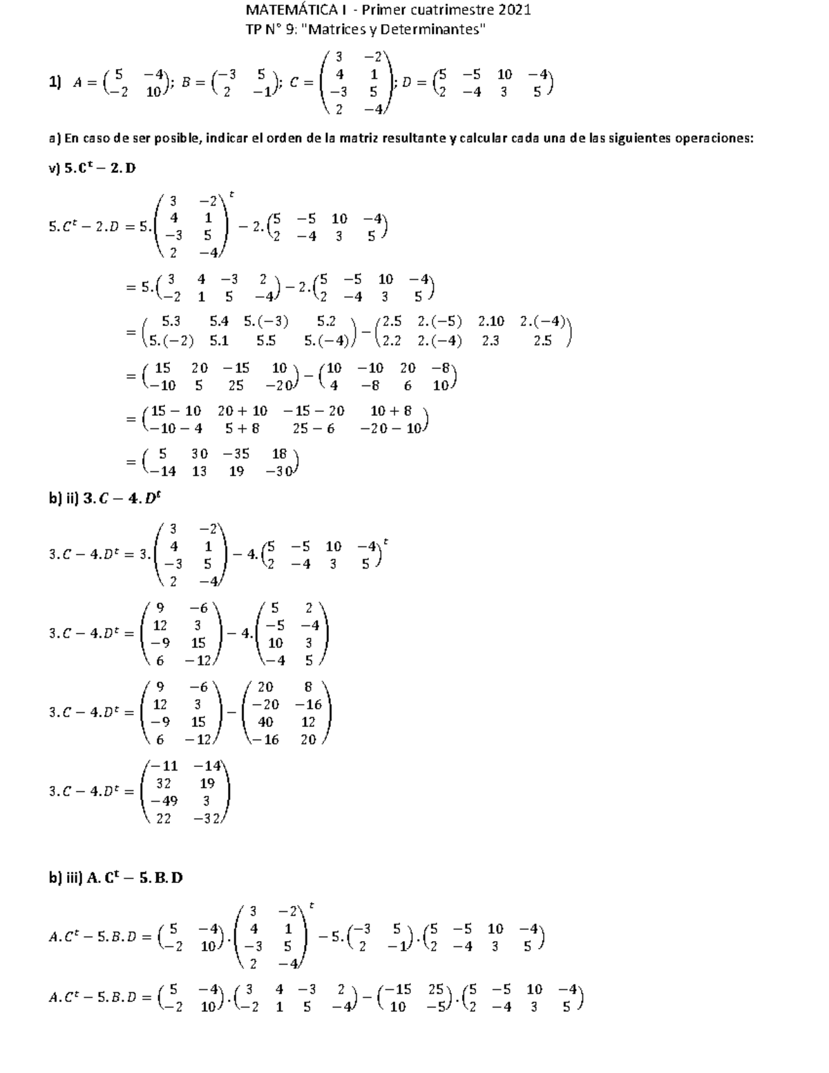 Solucionario TP N° 9 - 1) 𝐴 = ( 5 − 4 − 2 10 ); 𝐵 = ( − 3 5 2 − 1 ); 𝐶 ...