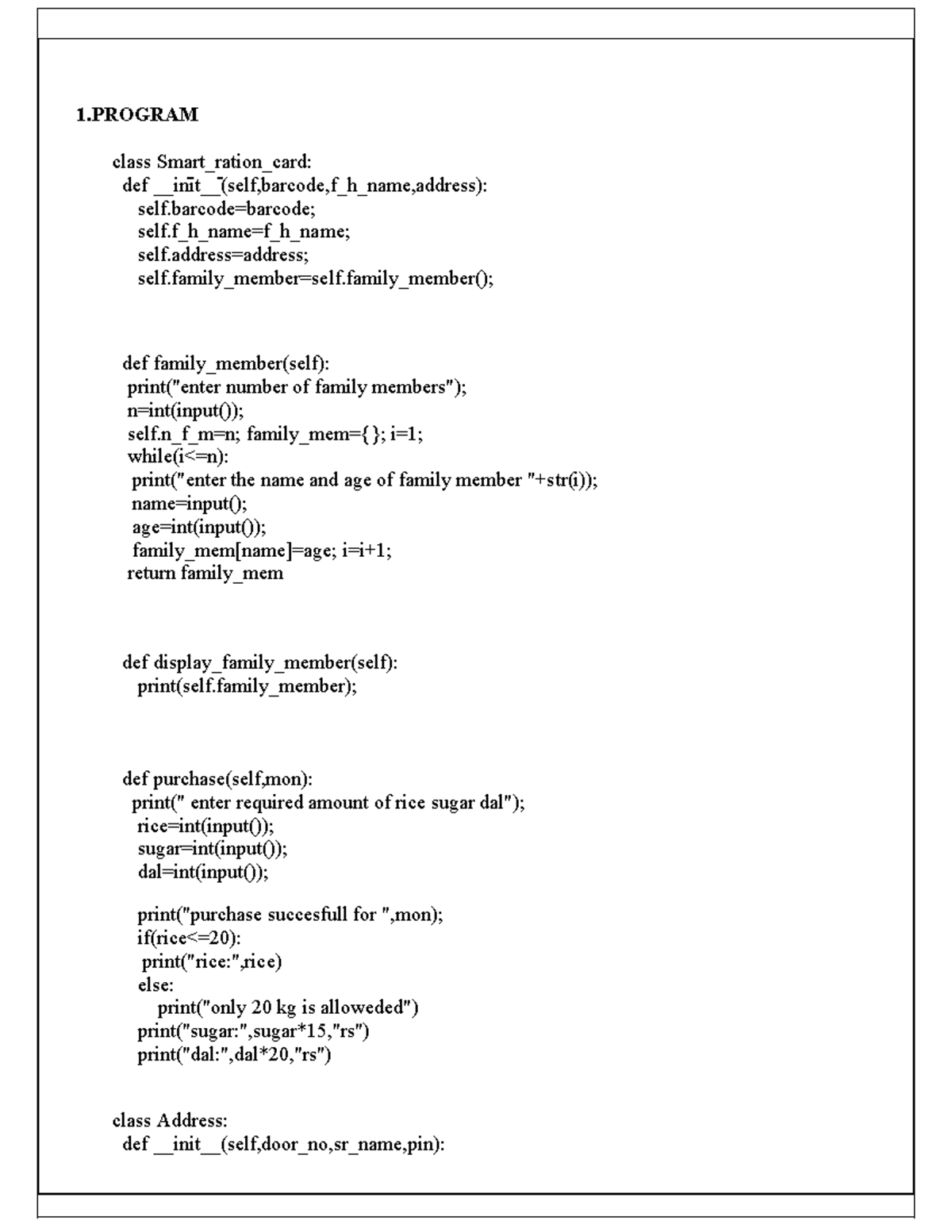 DSD lab programs - 1 class Smart_ration_card: def init(self,barcode,f_h ... DSD lab programs - 1 class Smart_ration_card: def init(self,barcode,f_h ...