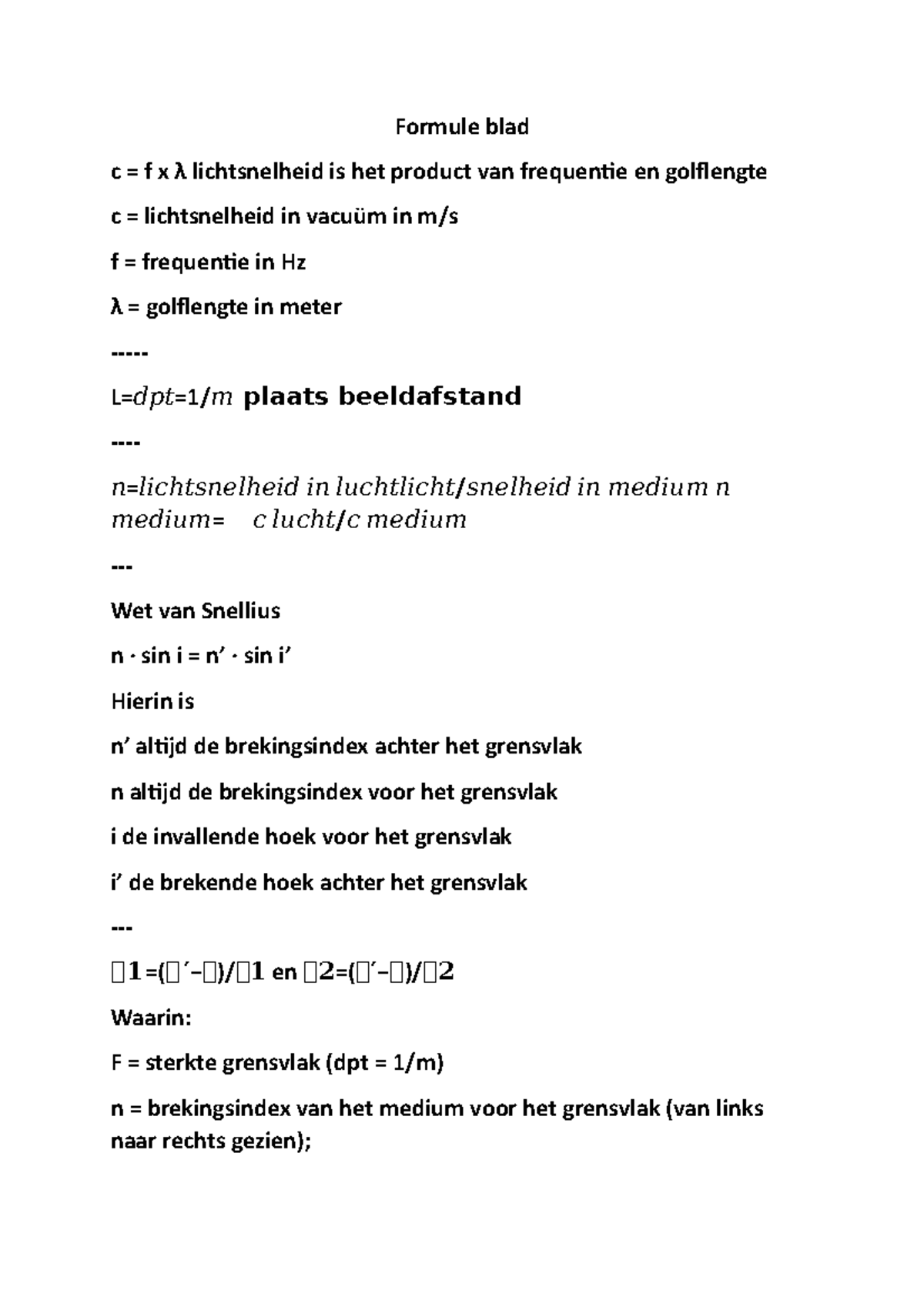 Formule blad - College-aantekeningen 1 tot 6 - Formule blad c = f x λ ...