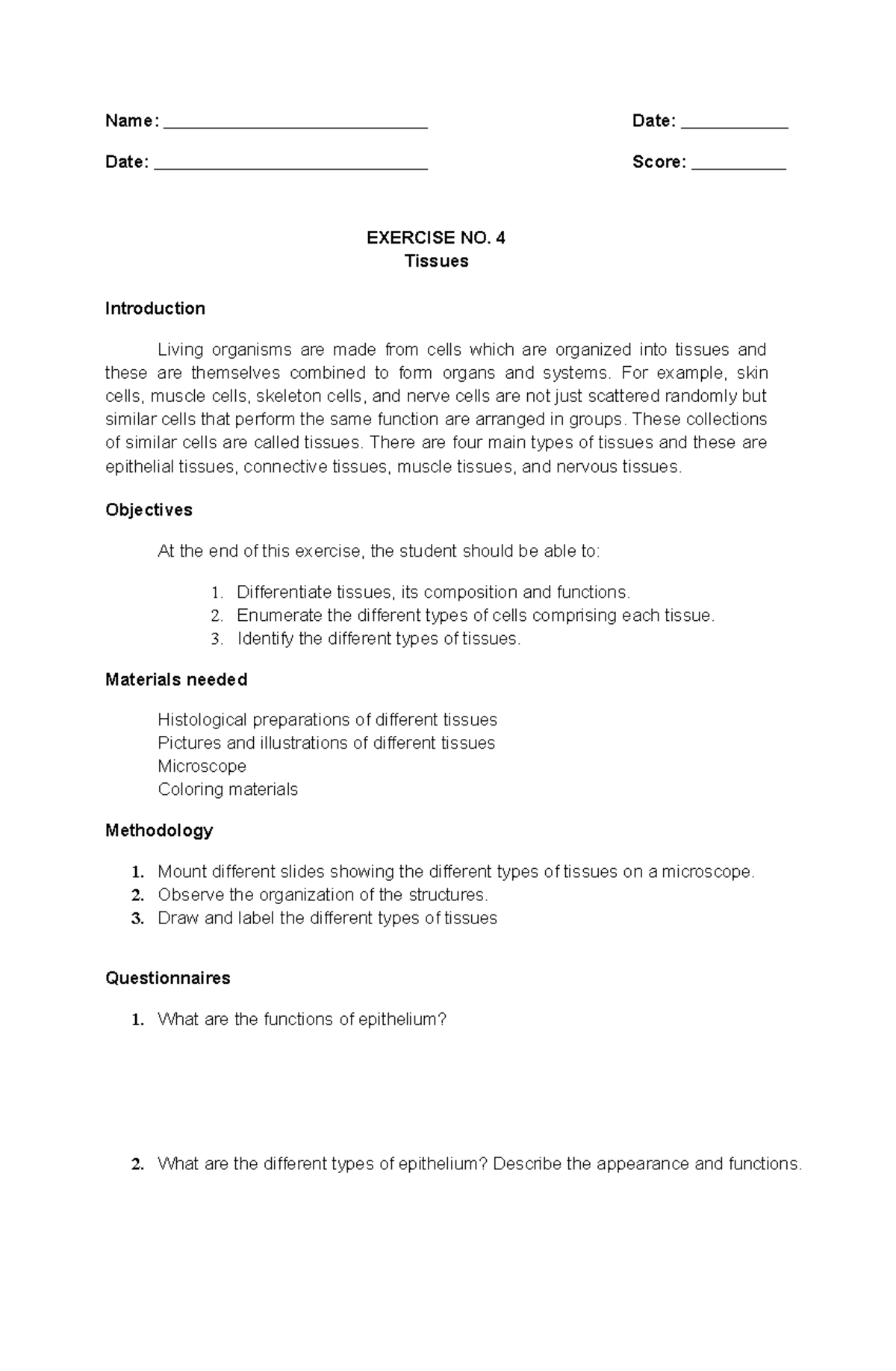 Lab-Exer - Name: Date: Date: Score: EXERCISE NO. 4 Tissues Introduction Living organisms are ...