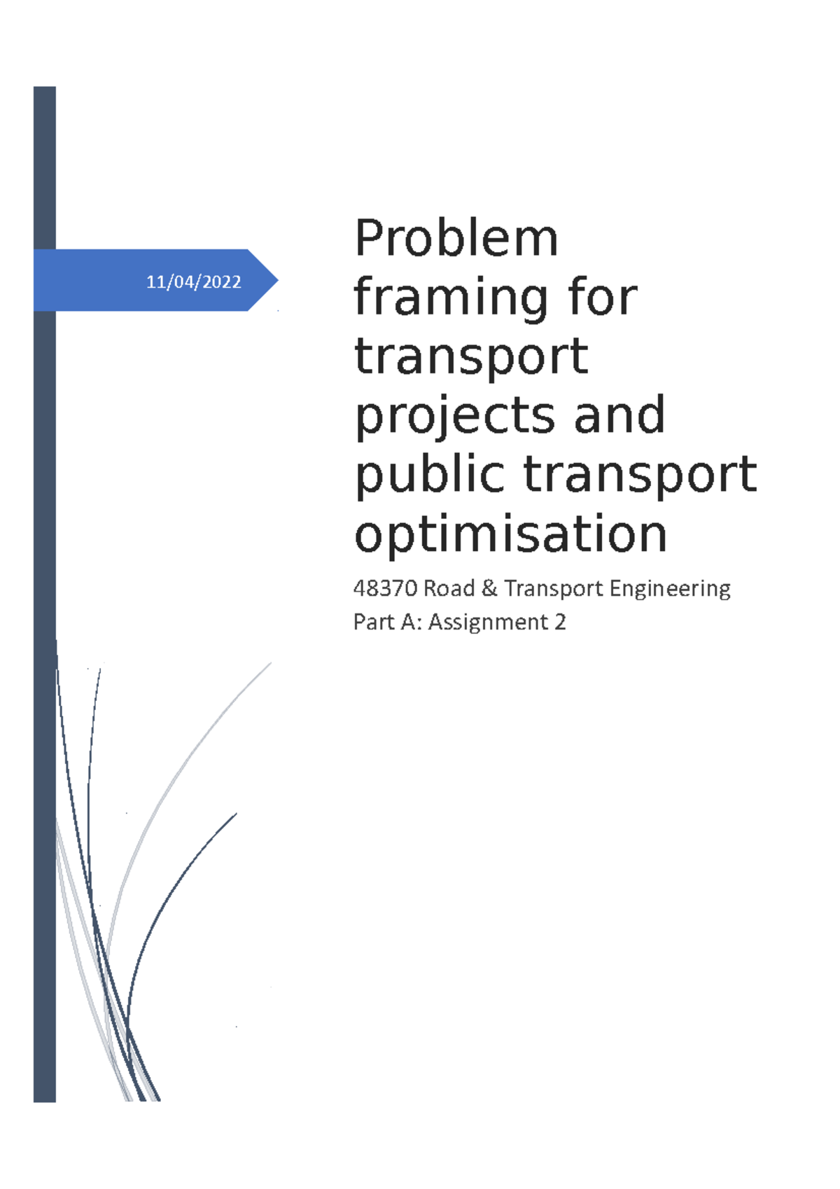 Road n transport 2 - Assignment 2 autumn 2022 - 11/04/ Problem framing ...