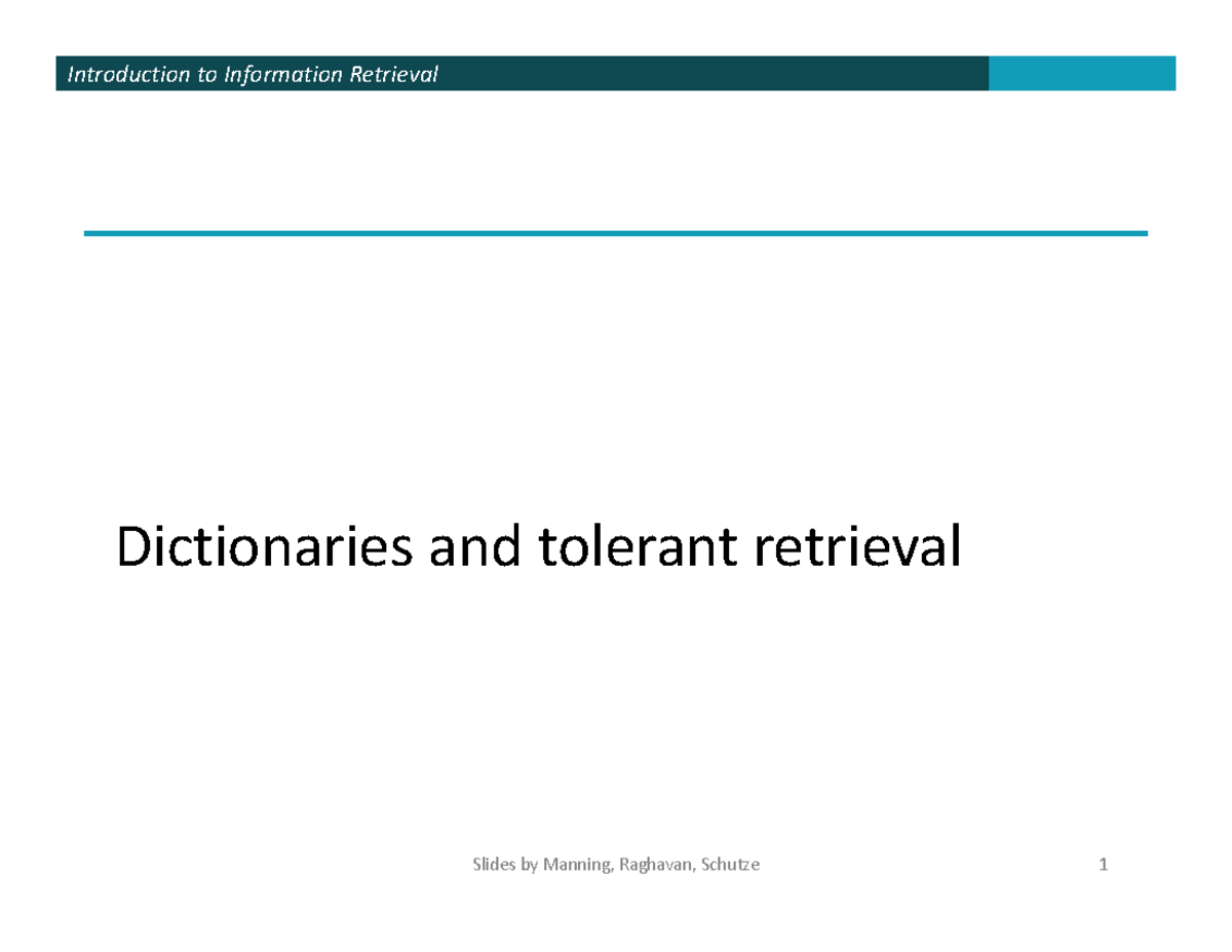 1.5 Dictionaries Tolerant Reerieval - to Information Retrieval to ...