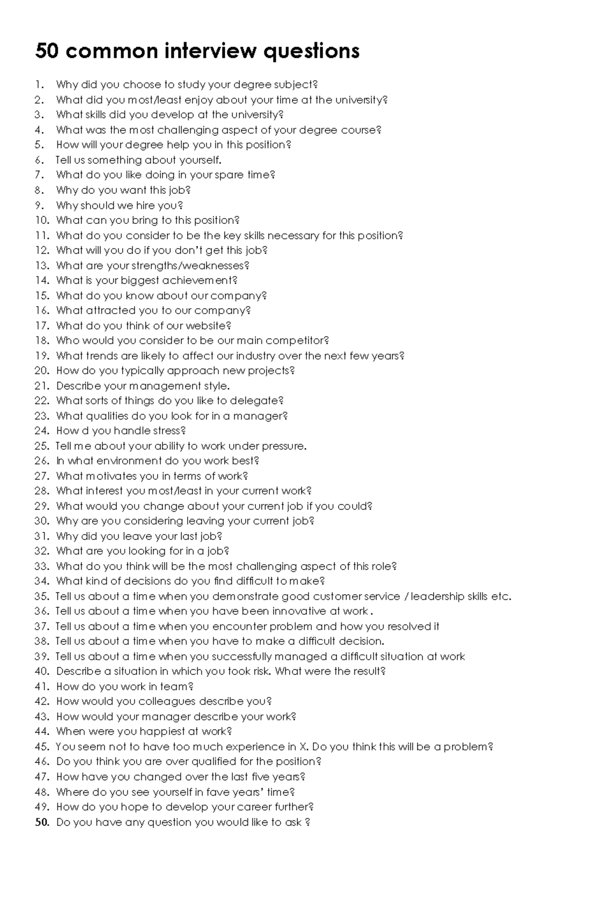 50 common interview questions - 50 common interview questions Why did you choose to study your ...