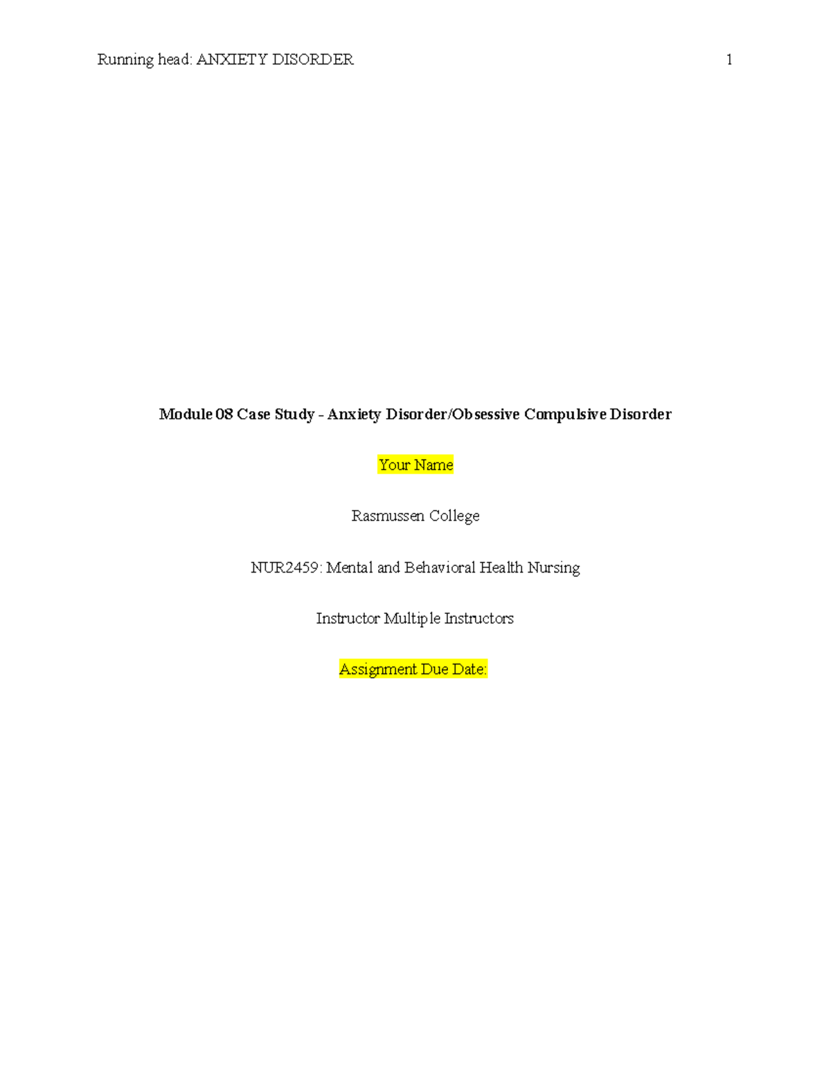 Module 08 Case Study - Anxiety Disorder - Running head: ANXIETY ...