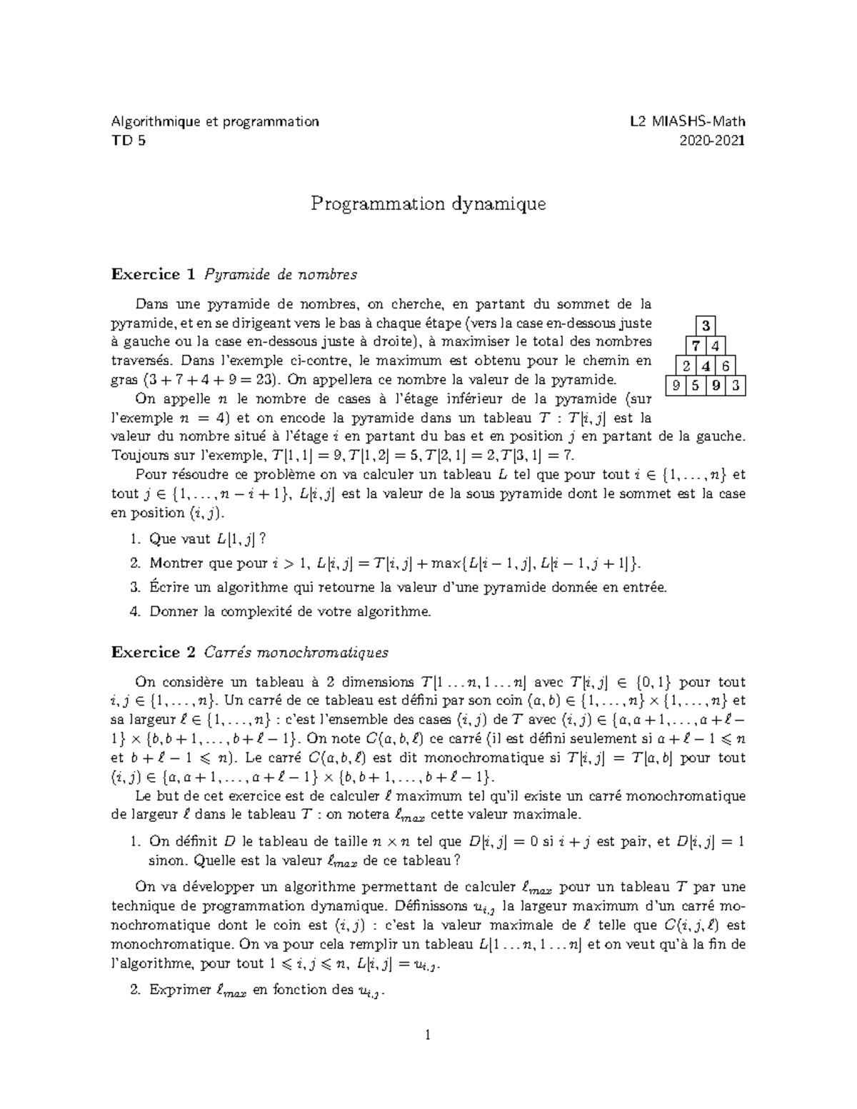 Td5 - Td5 - Algorithmique et programmation L2 MIASHS-Math TD 5 2020- Programmation dynamique ...