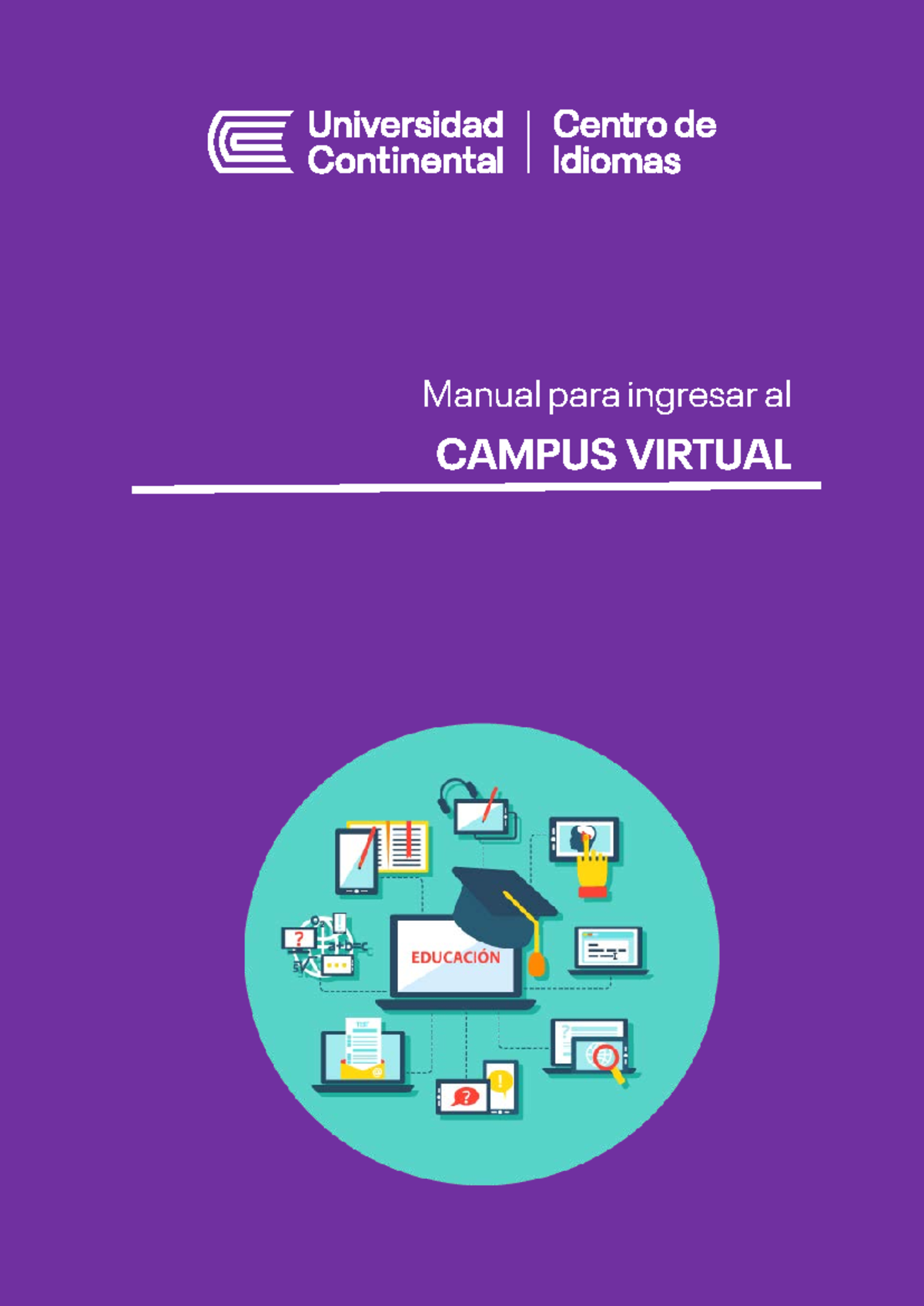 Manual de Nuevo Campus Virtual UC-CIC - Manual para ingresar al CAMPUS VIRTUAL Contenido ¿Qué es ...