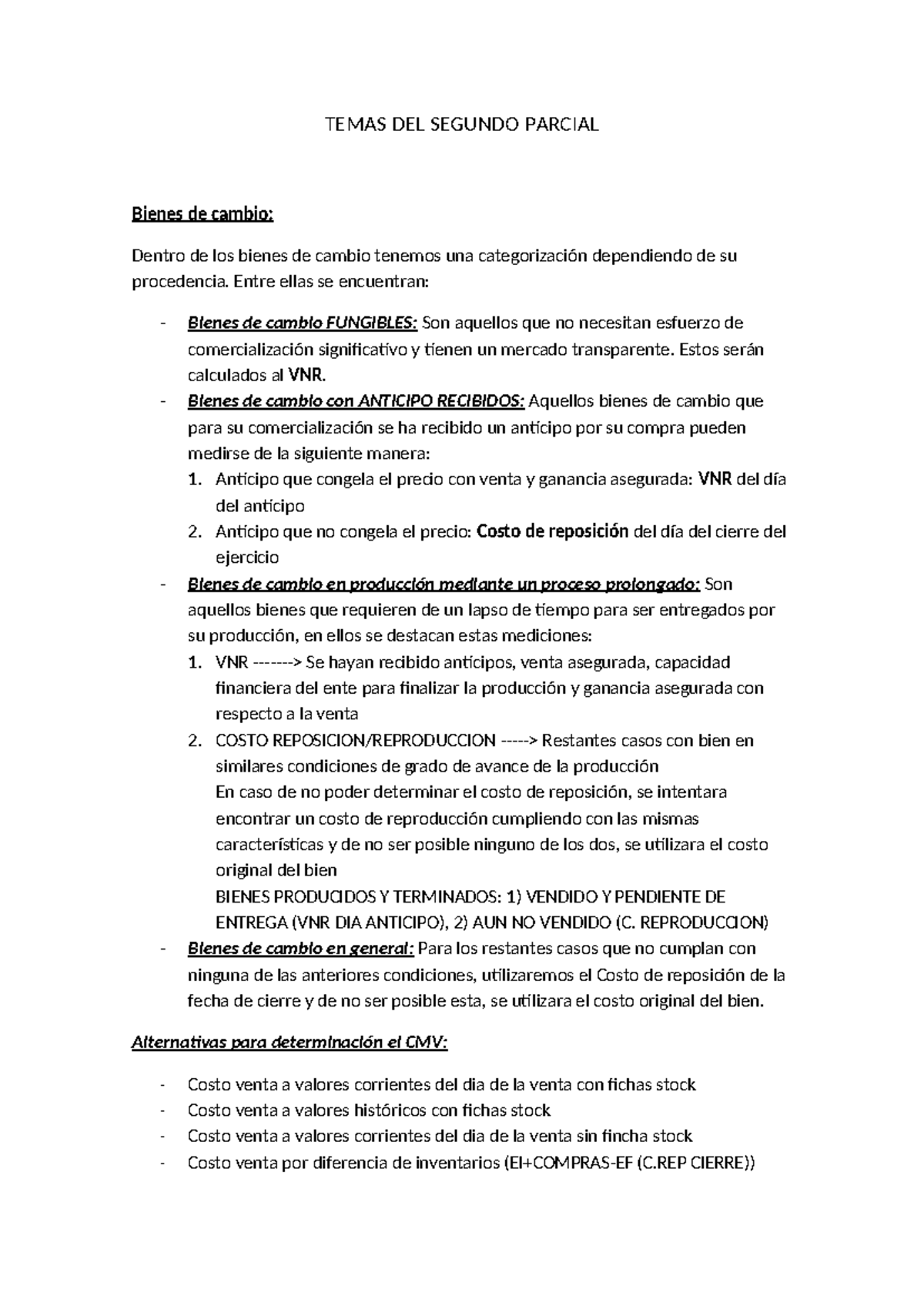 Detalles temas Segundo Parcial - TEMAS DEL SEGUNDO PARCIAL Bienes de cambio: Dentro de los ...