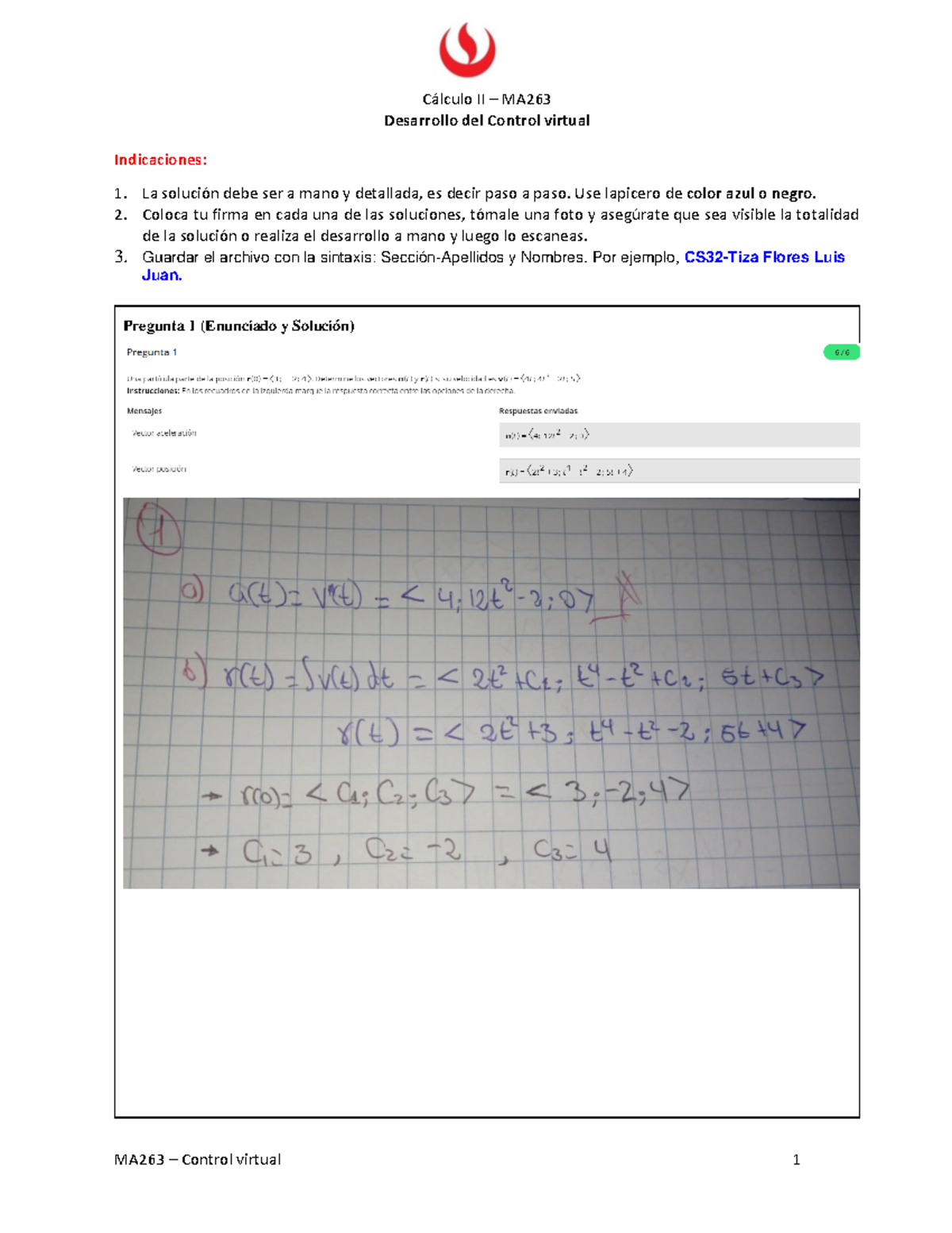 Control virtual 3 - Cálculo II – MA26 3 Desarrollo del Control virtual Indicaciones: La solución ...