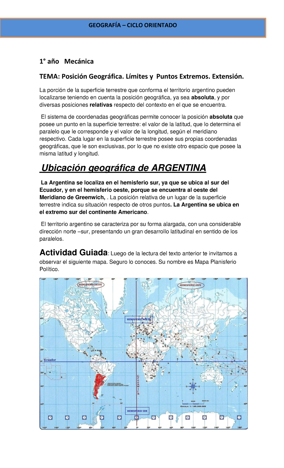 Clase 2 - Geografía 1° 2° - 1° año Mecánica TEMA: Posición Geográfica ...