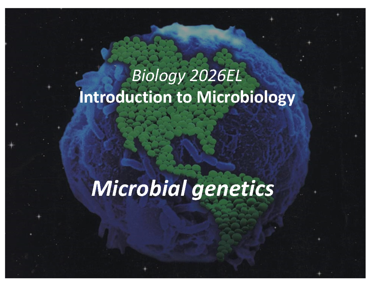 Lecture 9 - Microbial genetics revised - Biology 2026EL Introduction to ...