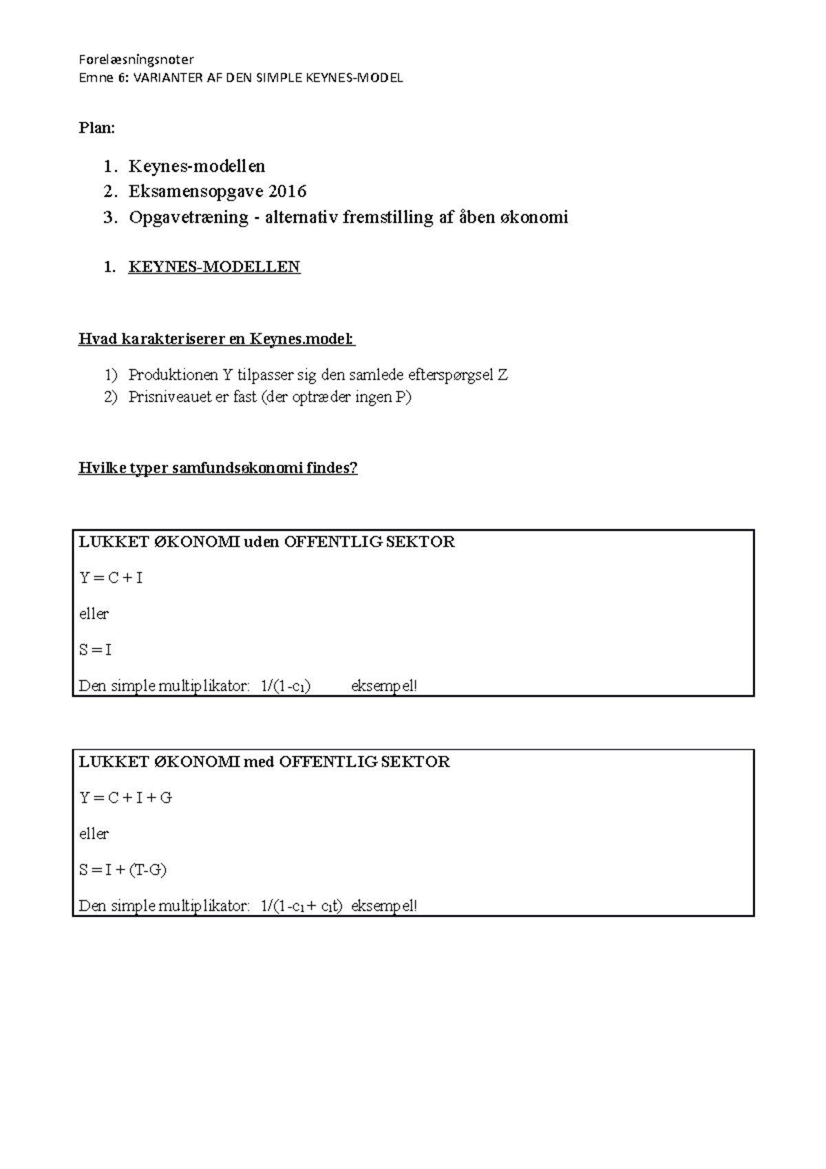 Noter emne 6 i makro - Emne 6: VARIANTER AF DEN SIMPLE KEYNES-MODEL ...