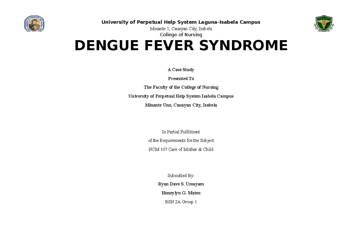 CASE- Study- Dengue - notes - Minante 1, Cauayan City, Isabela College ...
