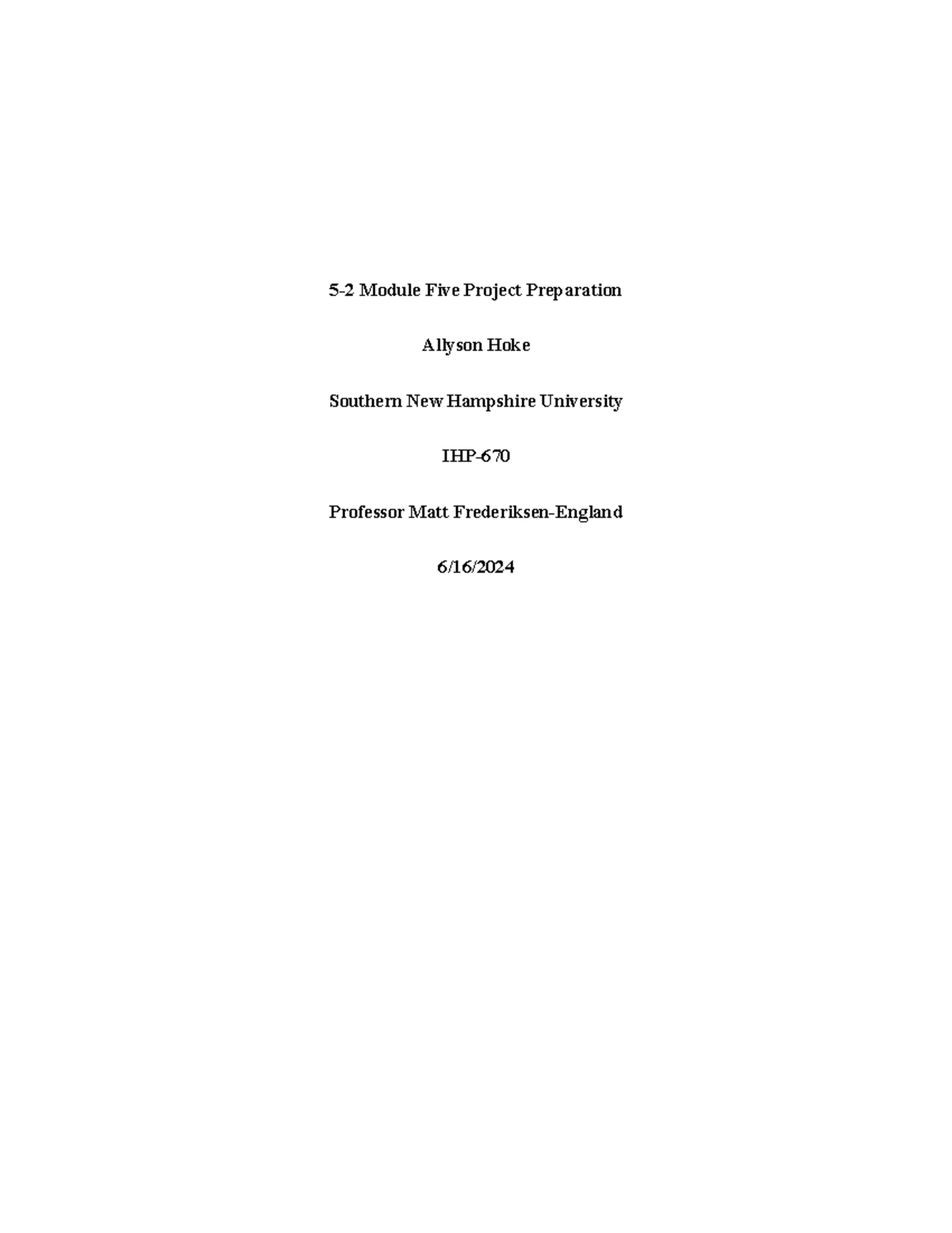 5-2 Module Five Project Preparation - 5-2 Module Five Project ...
