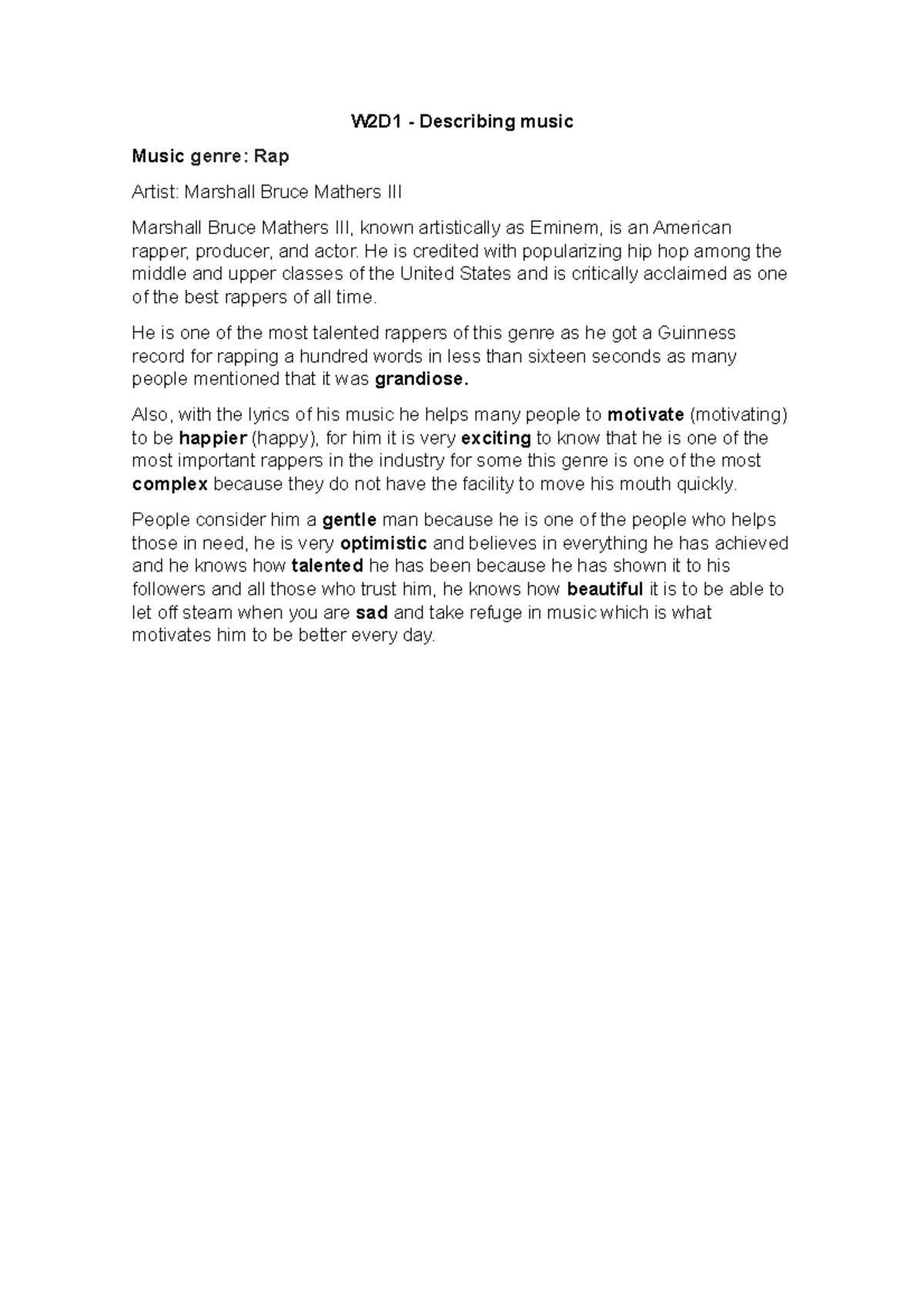 W2D1 - Describing music - W2D1 - Describing music Music genre: Rap ...