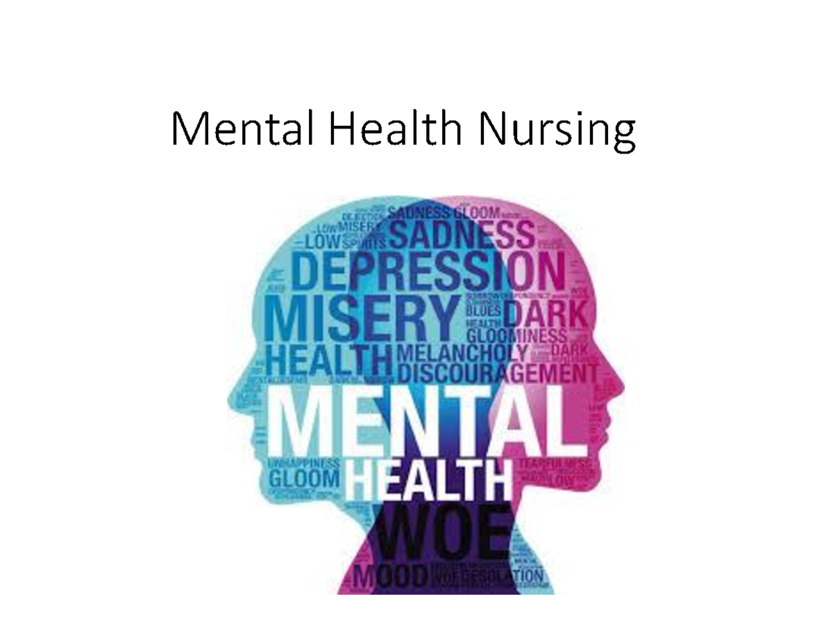 Mental Health Nursing Final 1 - Mental Health Nursing Overview Each ...